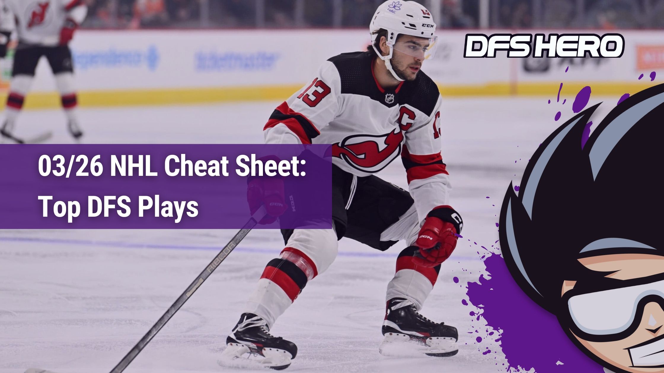 03/26 NHL Cheat Sheet: Top DFS Plays | DFS Hero