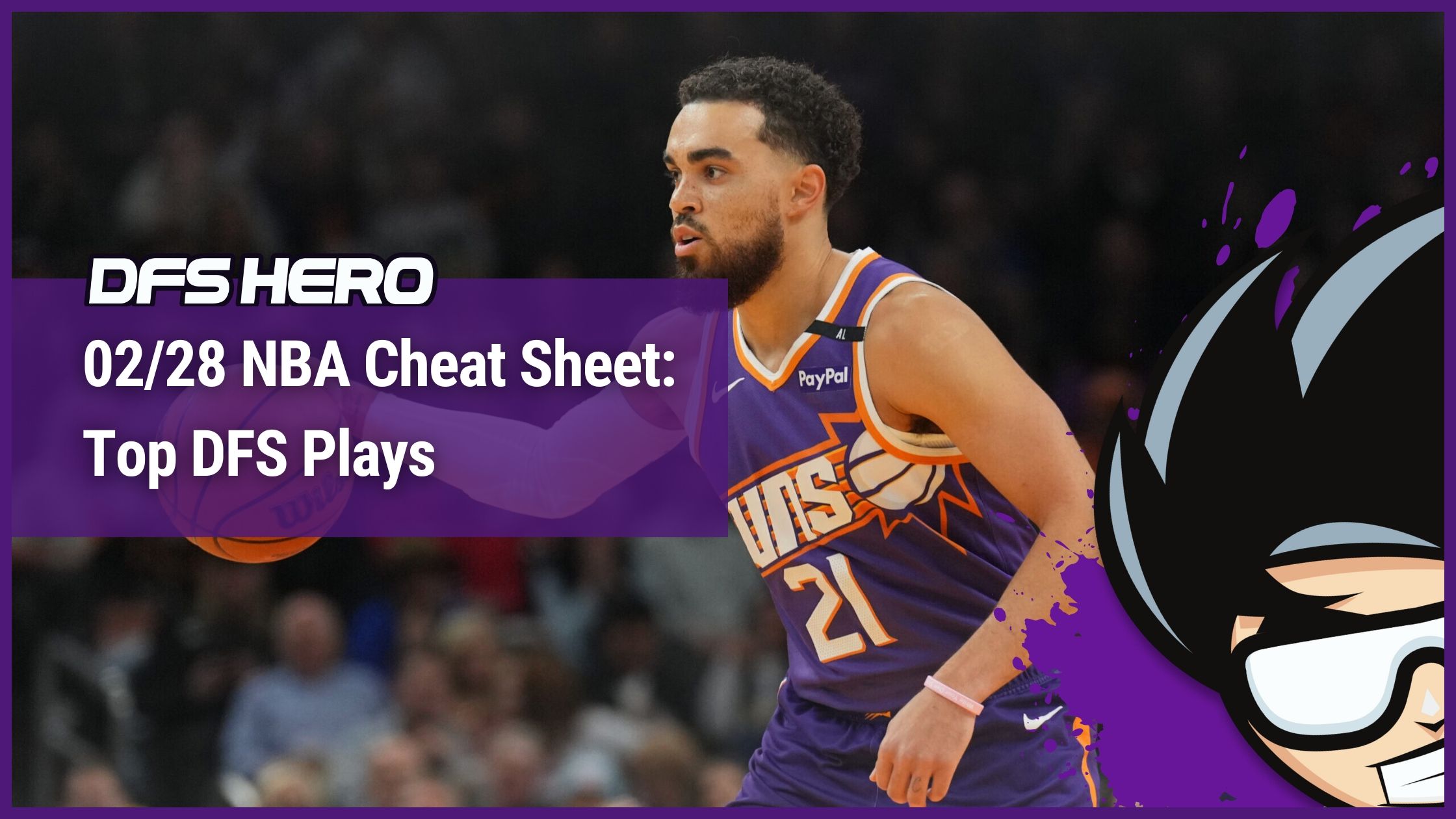 02/28 NBA Cheat Sheet: Top DFS Plays | DFS Hero