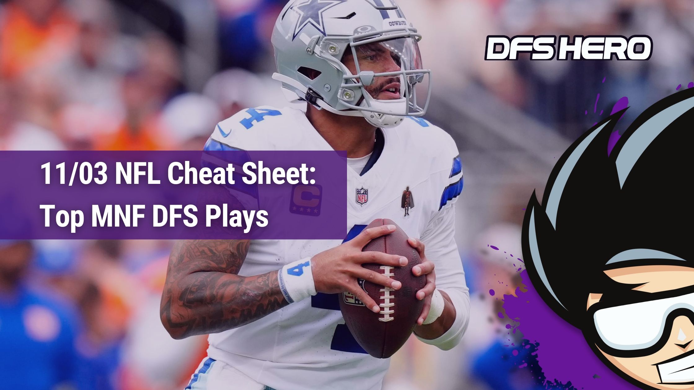 11/03 NFL Cheat Sheet: Top MNF DFS Plays | DFS Hero