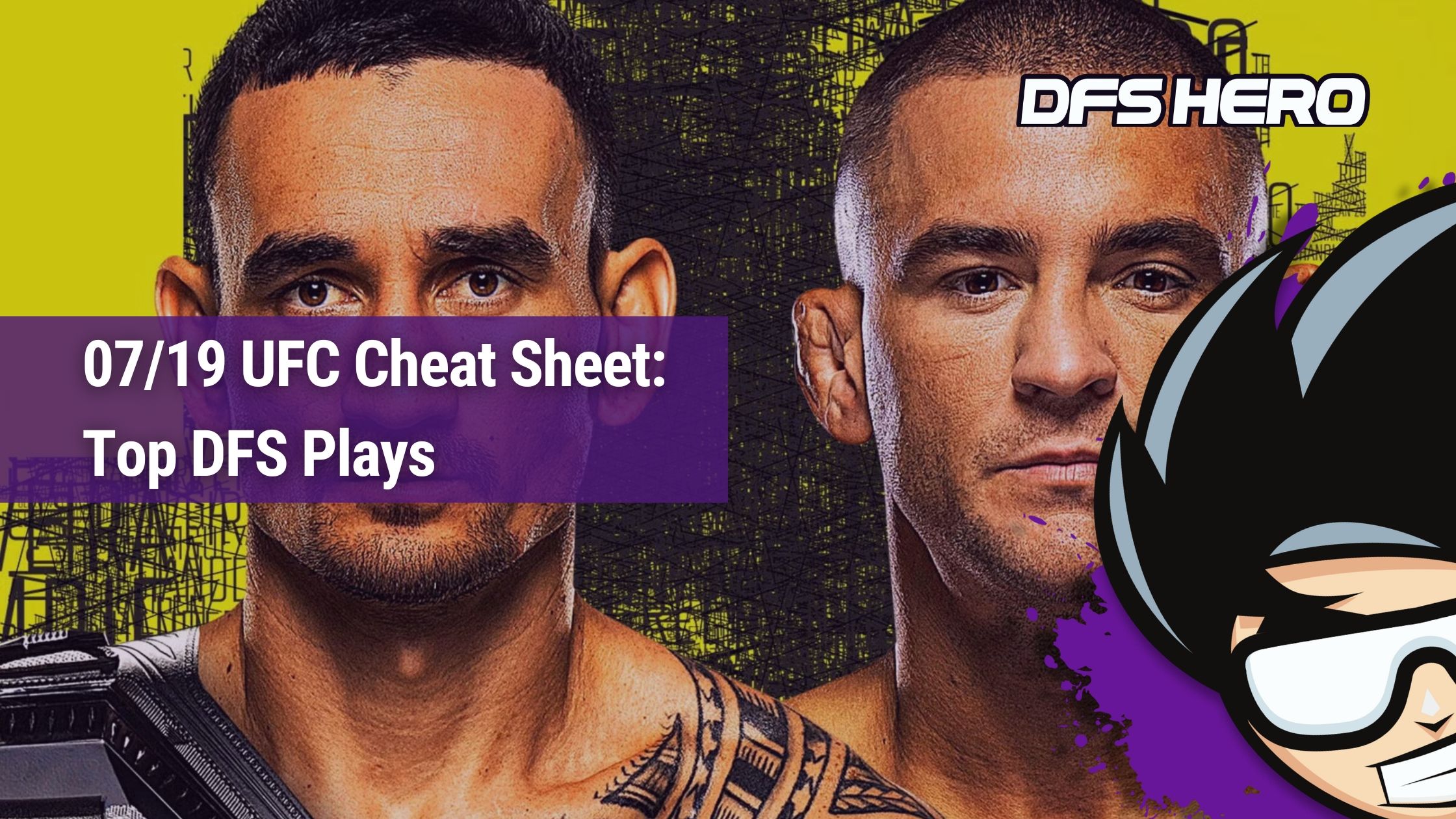 07/19 UFC Cheat Sheet: Top DFS Plays | DFS Hero