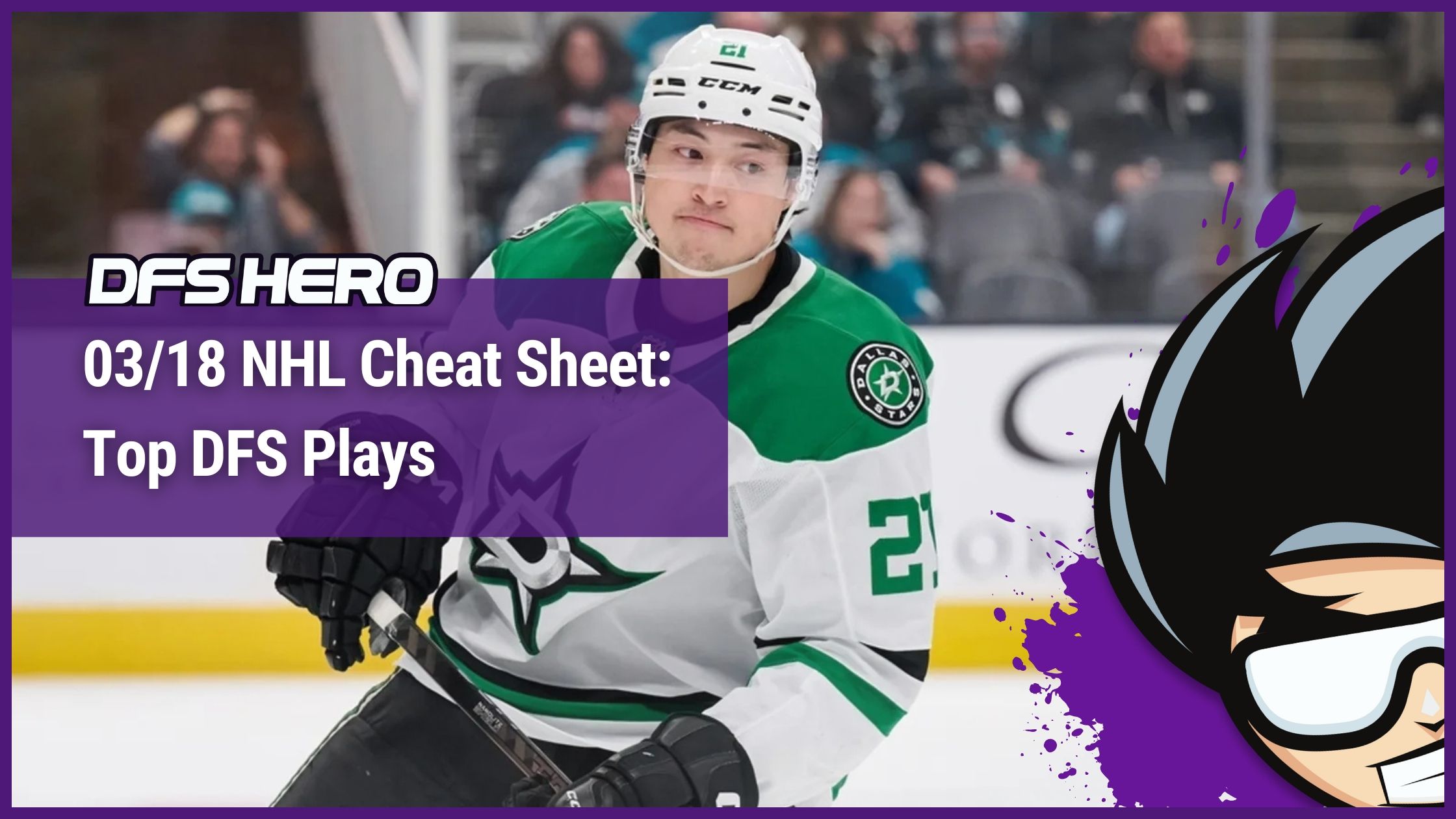 03/18 NHL Cheat Sheet: Top DFS Plays | DFS Hero