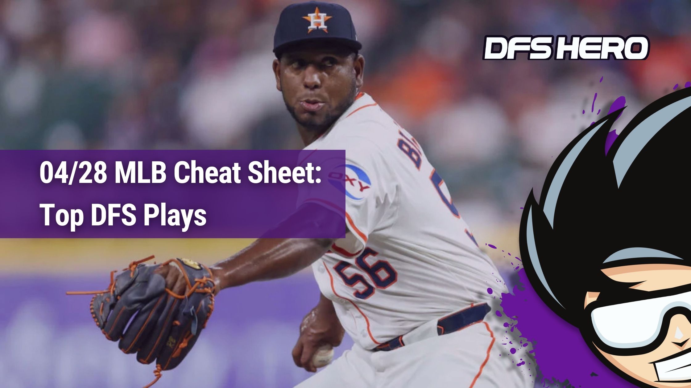 04/28 MLB Cheat Sheet: Top DFS Plays | DFS Hero