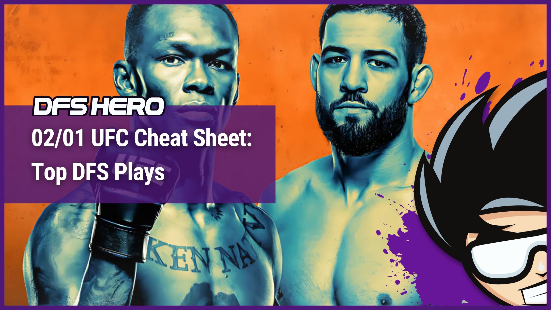 02/01 UFC Cheat Sheet: Top DFS Plays | DFS Hero