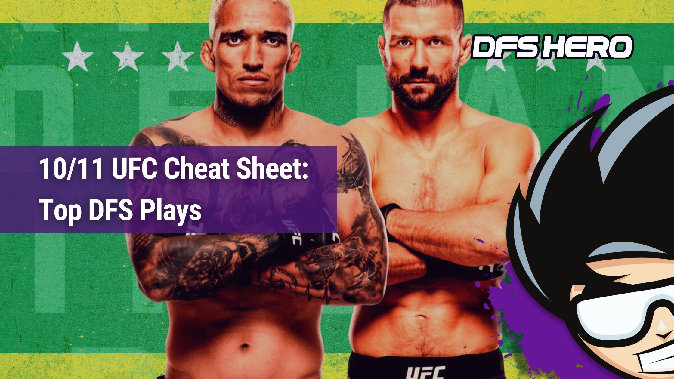 10/11 UFC Cheat Sheet: Top DFS Plays | DFS Hero