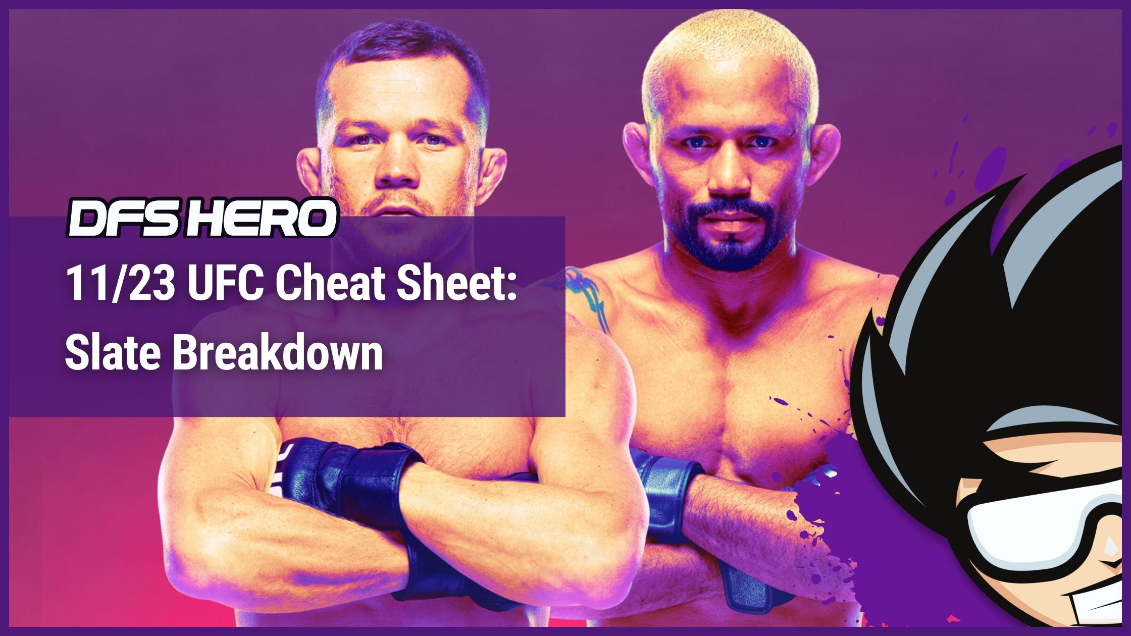 11/23 UFC Cheat Sheet: Slate Breakdown | DFS Hero