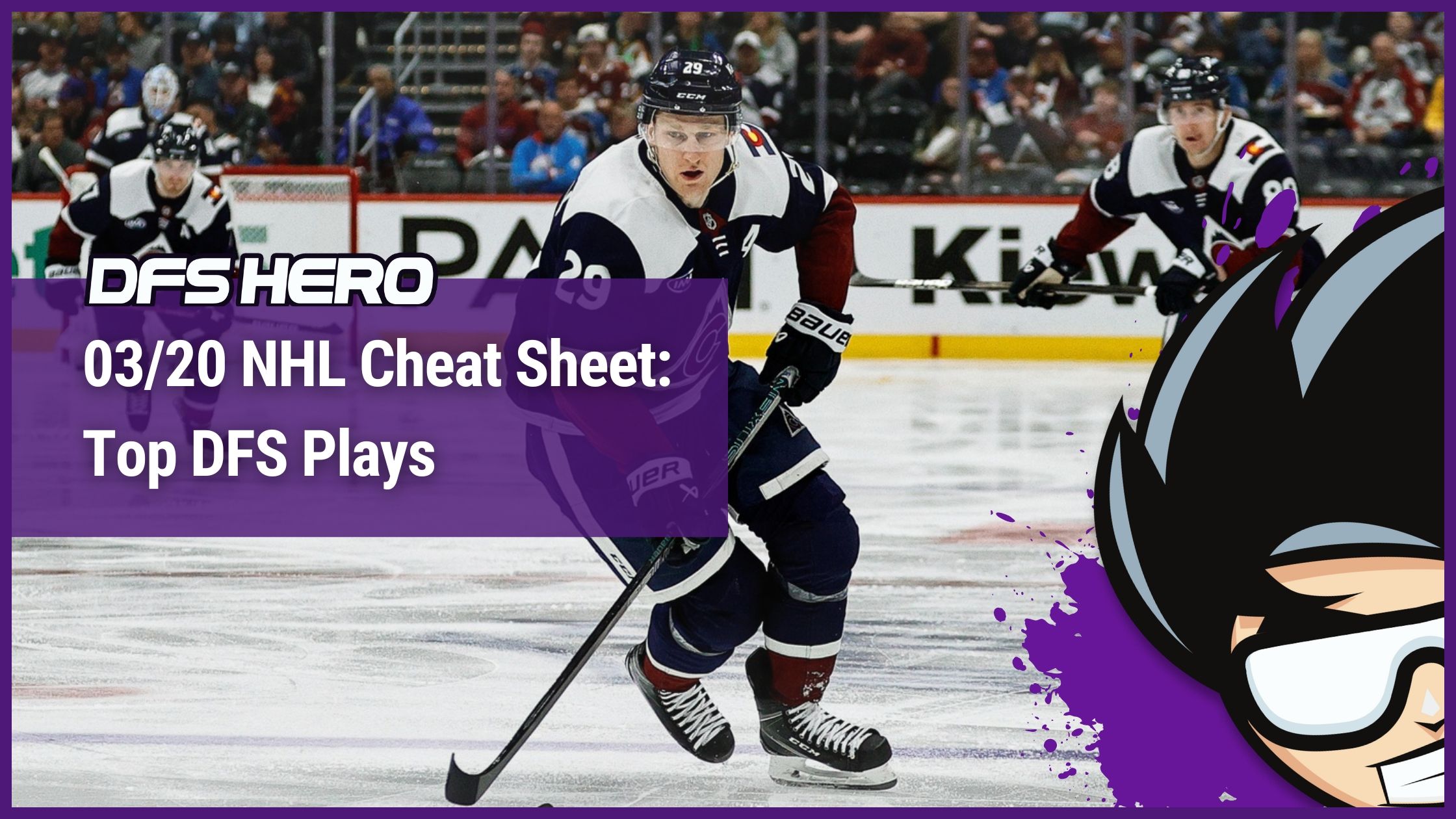 03/20 NHL Cheat Sheet: Top DFS Plays | DFS Hero