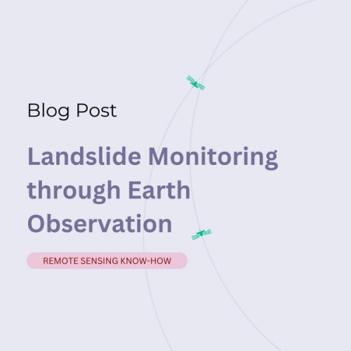 Landslide Monitoring through Earth Observation | Orbify