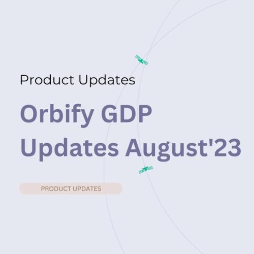 Orbify Geospatial Data Platform - Aug'23 Updates | Orbify