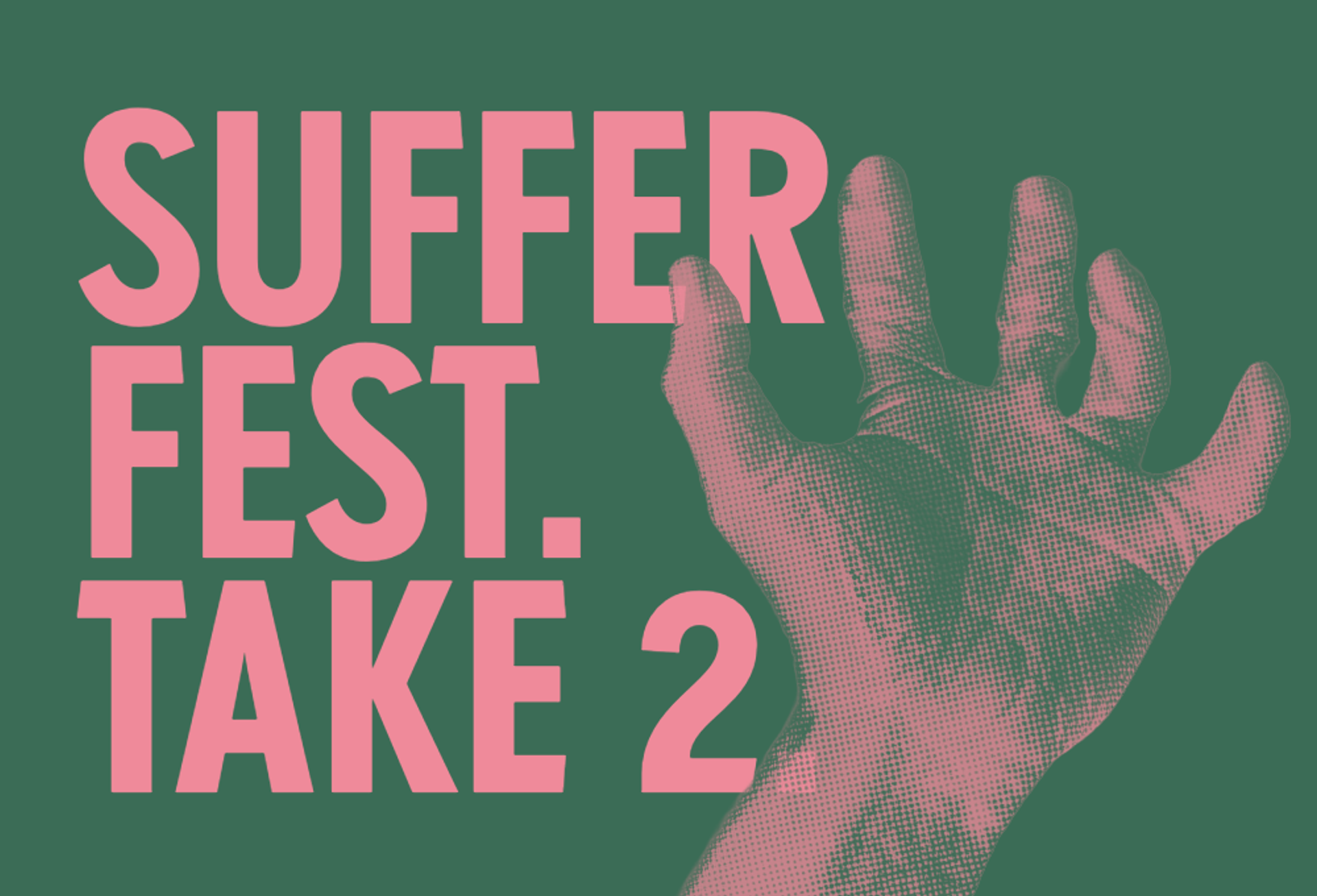 Sufferfest. Take 2.