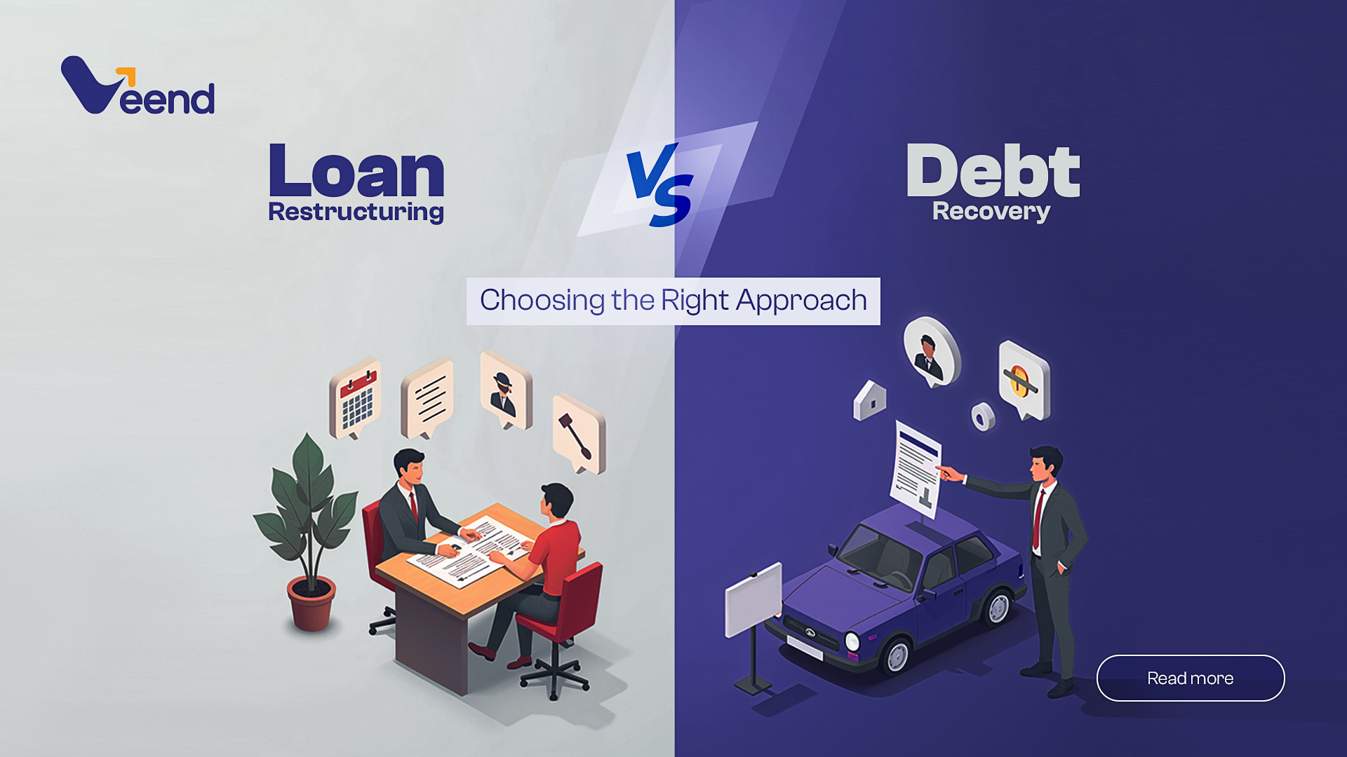 Loan Restructuring vs. Debt Recovery: Choosing the Right Approach - Blog | VeendHQ