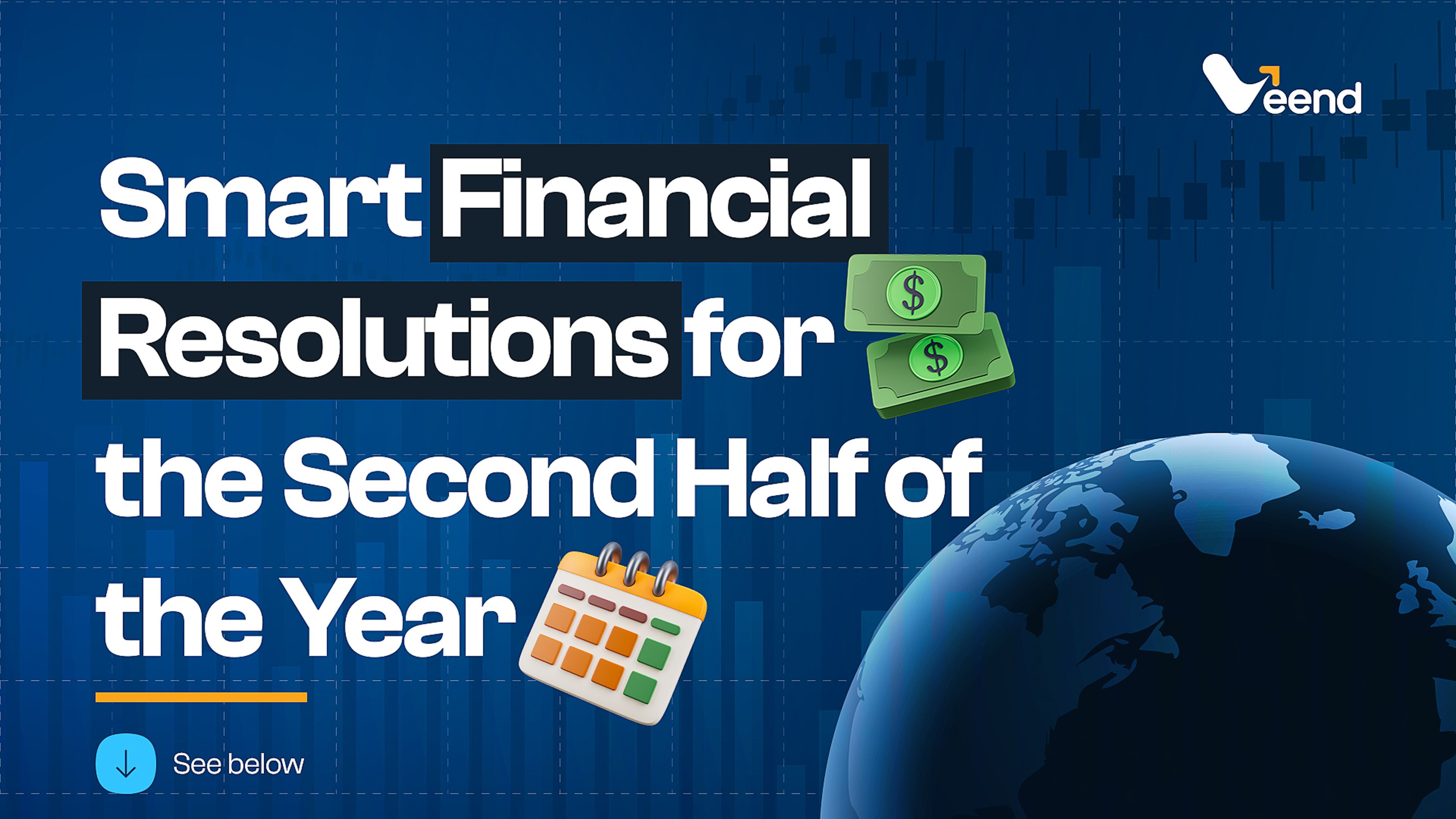 Smart Financial Resolutions for the Second Half of the Year - Blog ...
