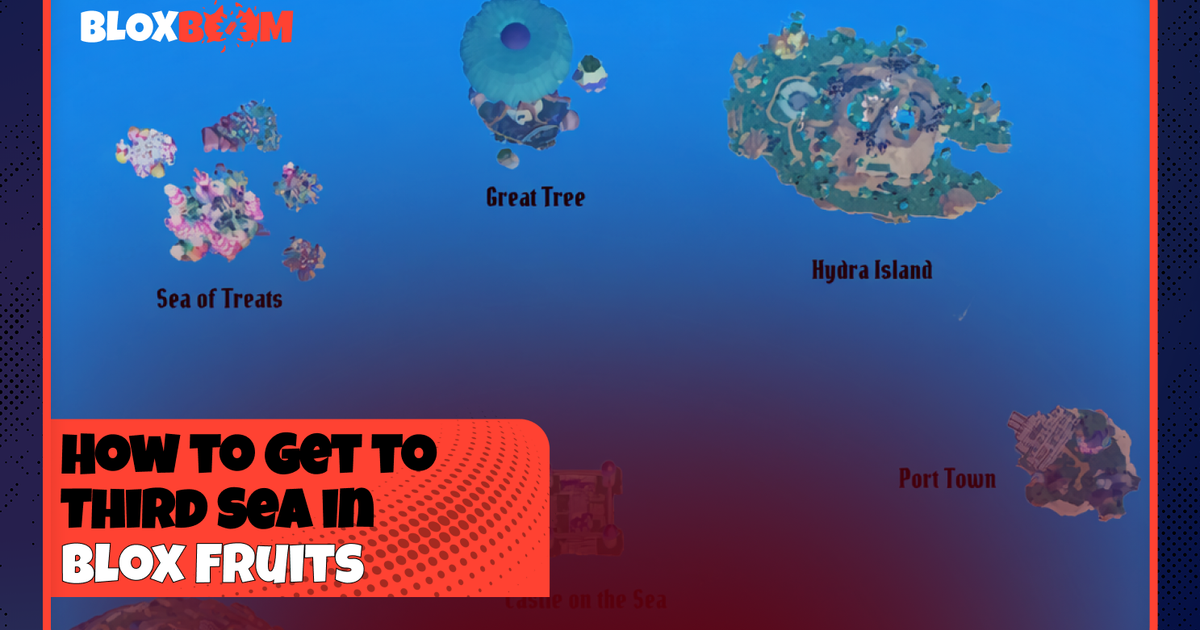 How to Get to Third Sea in Blox Fruits