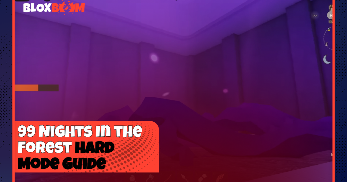 99 Nights in the Forest Hard Mode Guide (2026)