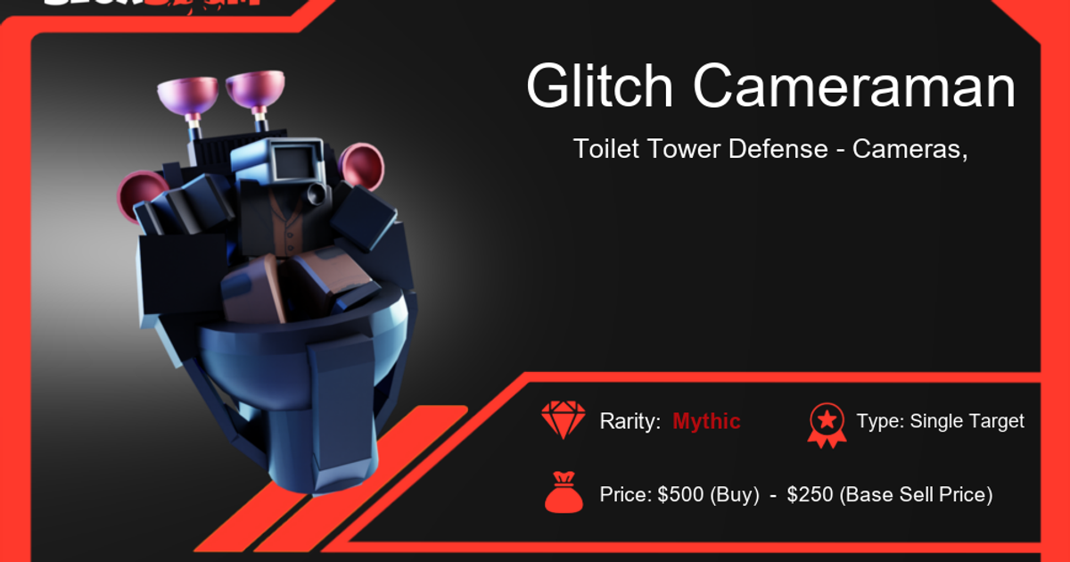 Understanding Glitch Cameraman in Toilet Tower Defense (TTD)