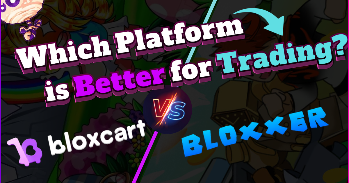 Bloxxer.gg vs BloxCart: Which Platform is Better for Trading?