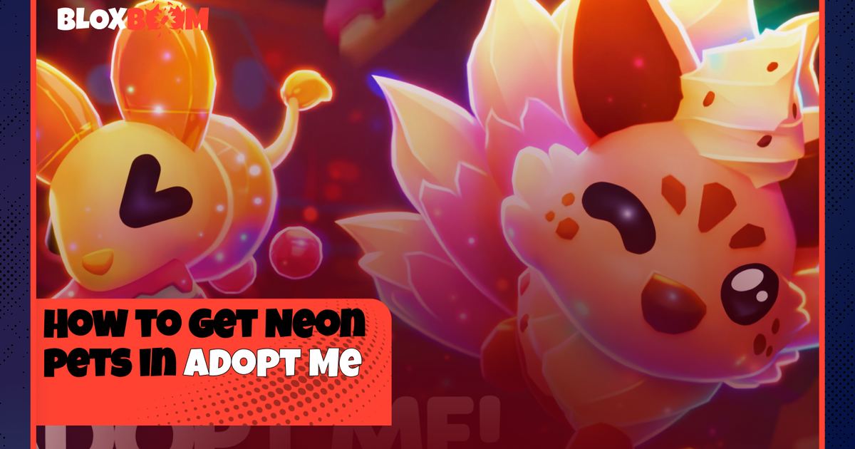 How to get Neon pets in Adopt Me