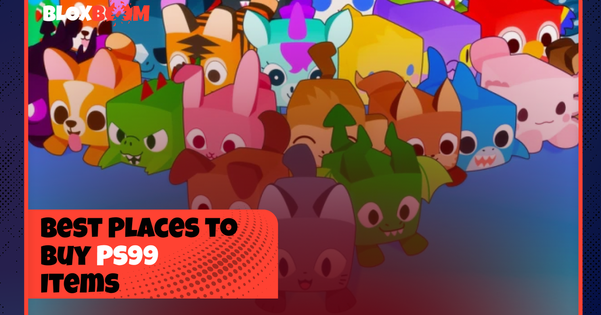 Best Places to Buy Pet Simulator 99 Items (2025)