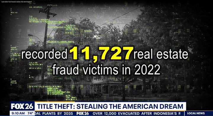Houston woman's land stolen in title theft scam: FBI warns of growing ...