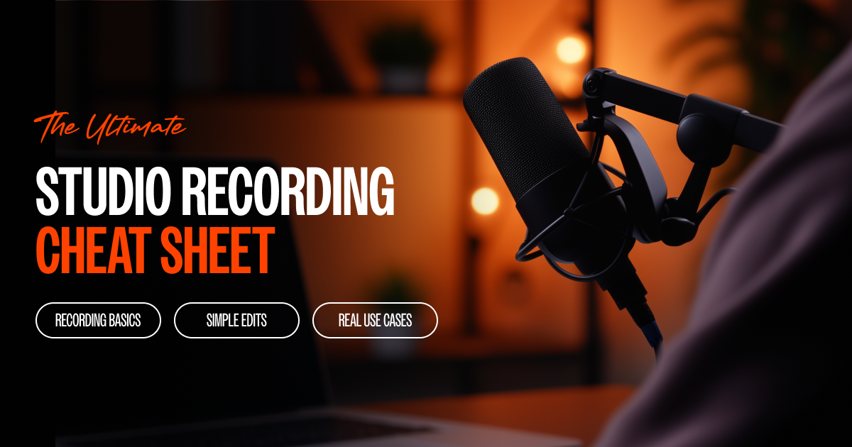The Ultimate Recording Studio Cheat Sheet