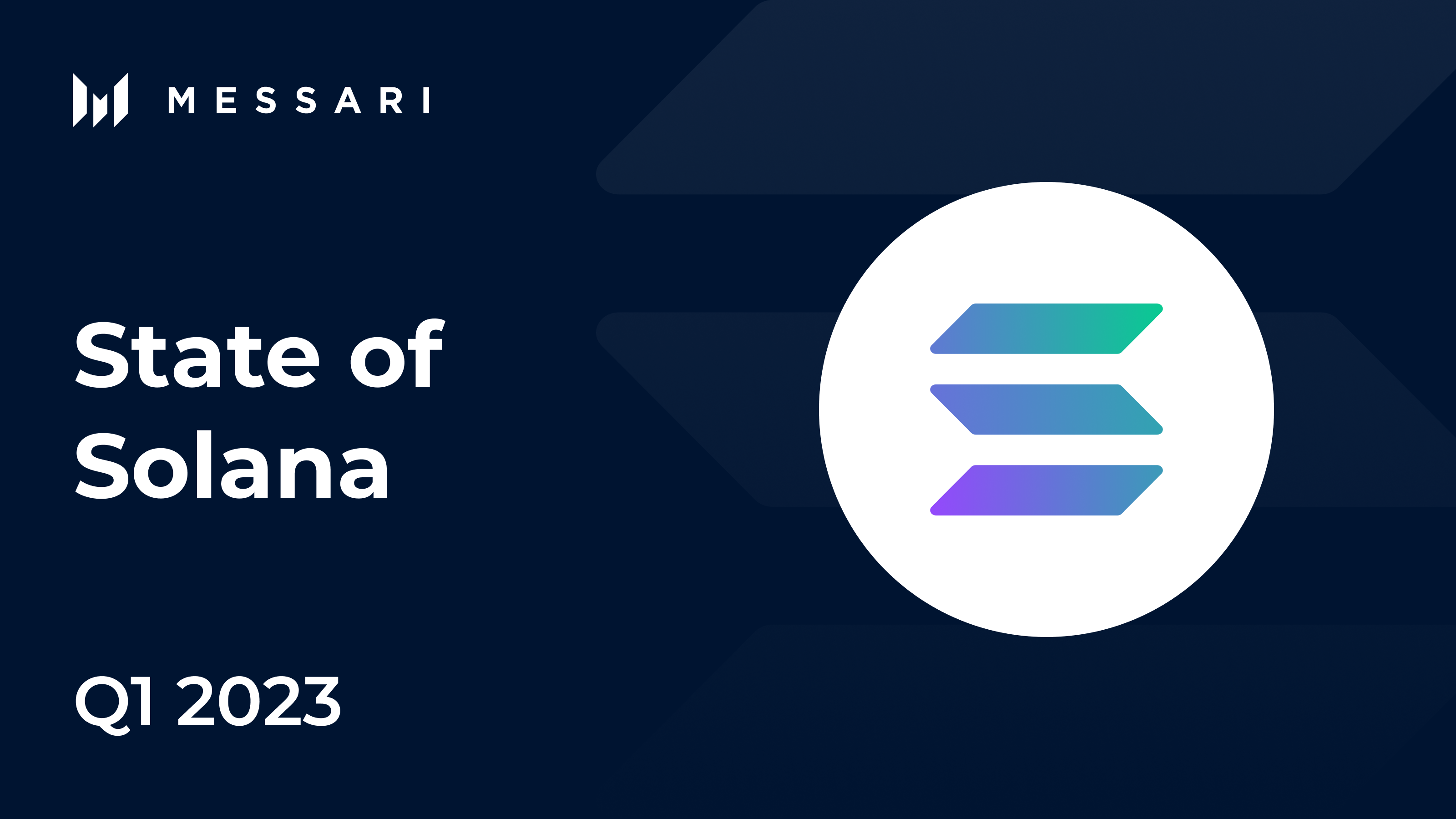 State of Solana Q1 2023 | Messari