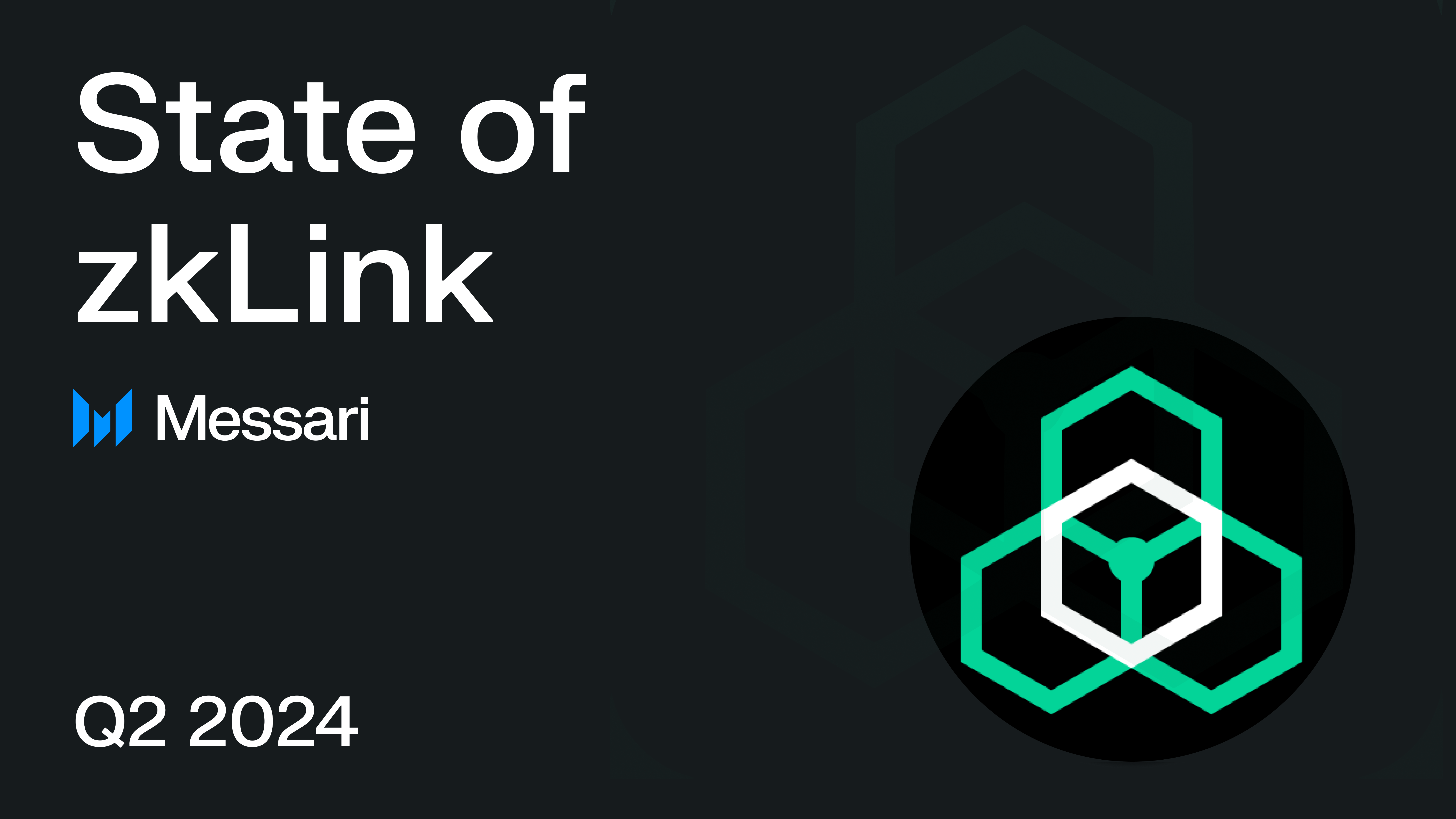 zkLink Q2 2024 Brief | Messari