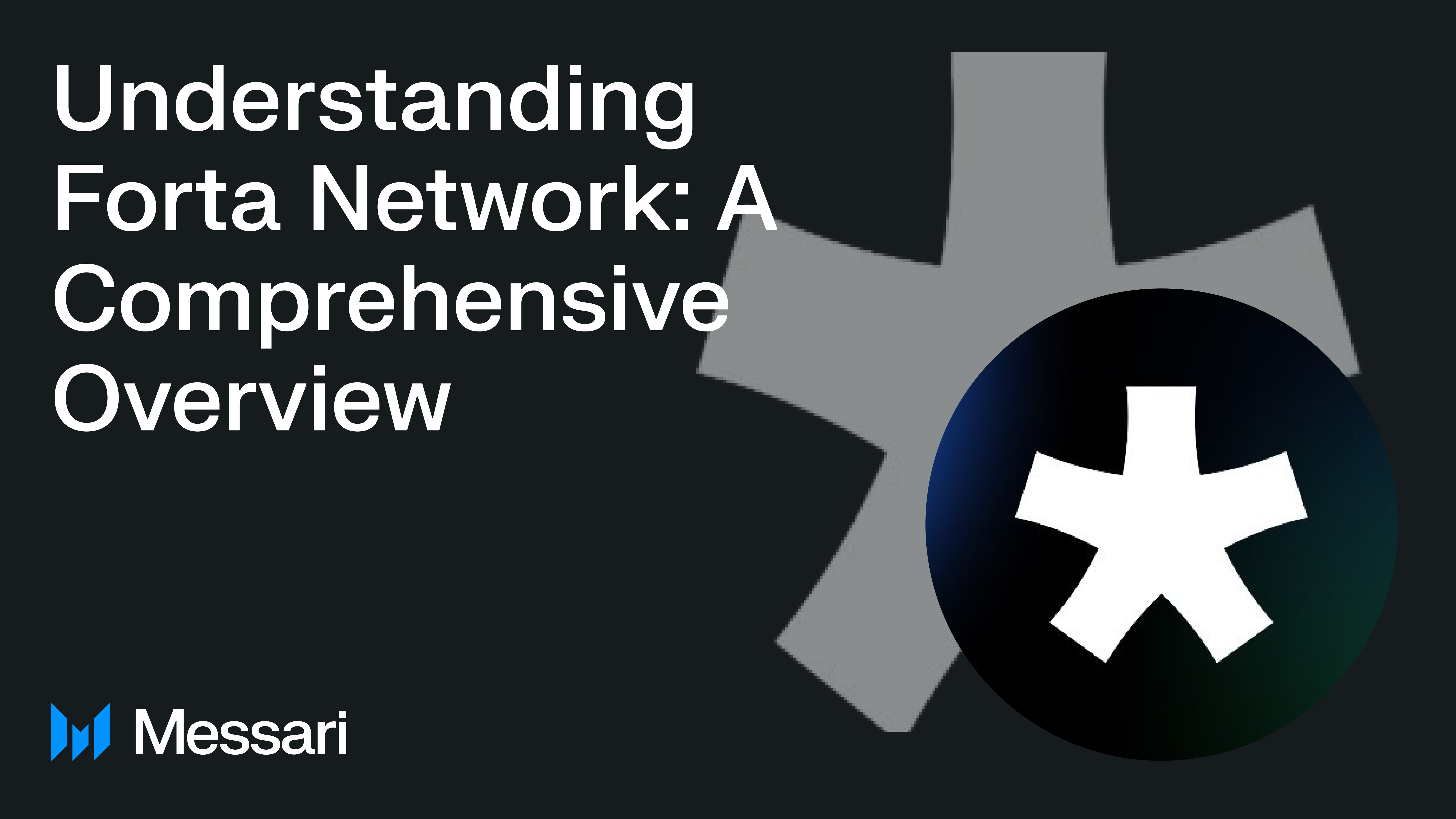 Understanding Forta Network: A Comprehensive Overview | Messari