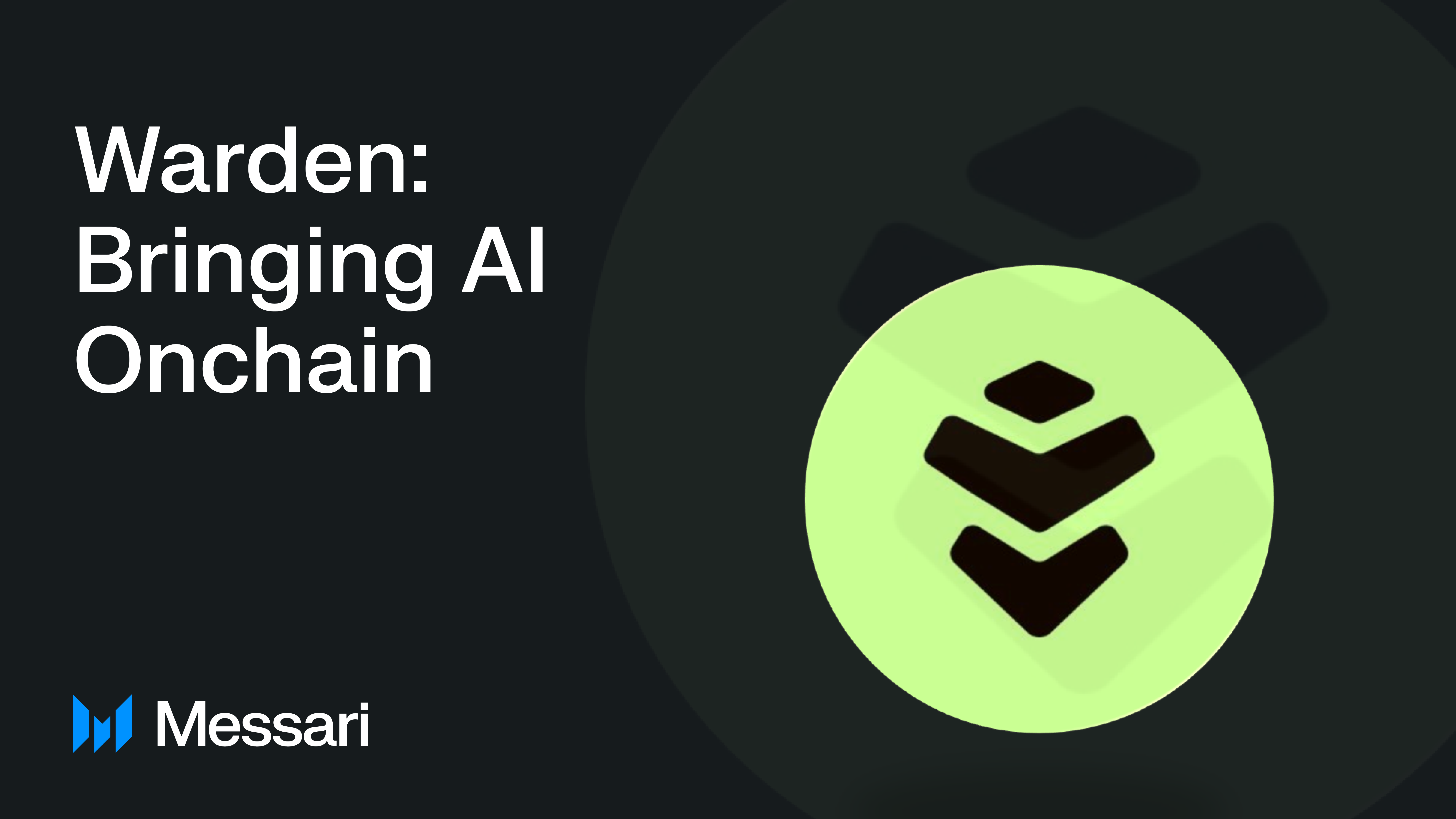 Warden: Bringing AI Onchain | Messari