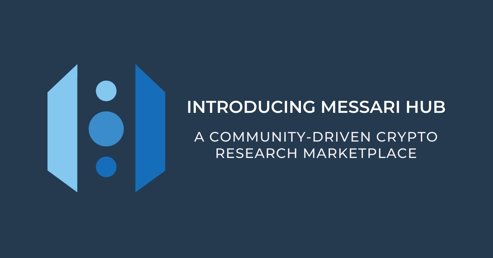 Introducing Messari Hub: A community-driven crypto research marketplace ...
