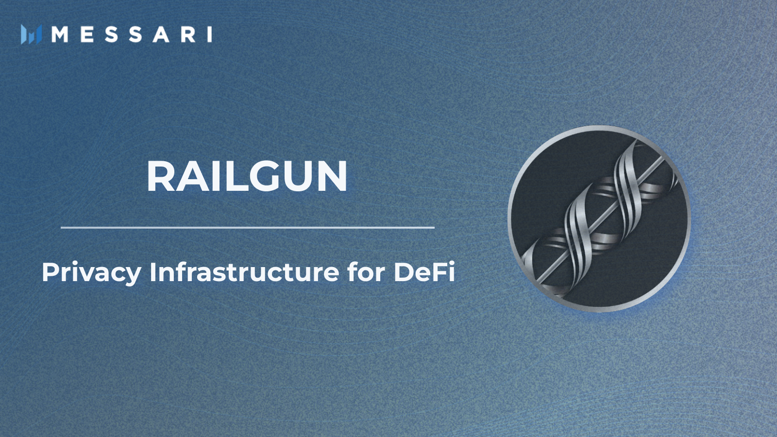 RAILGUN: Privacy Infrastructure for DeFi | Messari