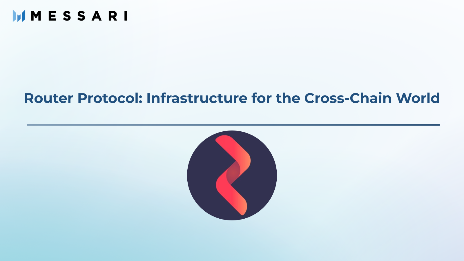 Router Protocol: Infrastructure for the Cross-Chain World | Messari