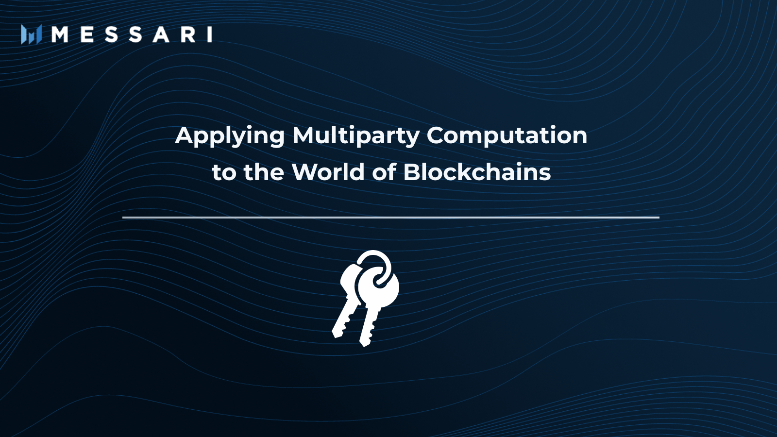 Applying Multiparty Computation to the World of Blockchains | Messari