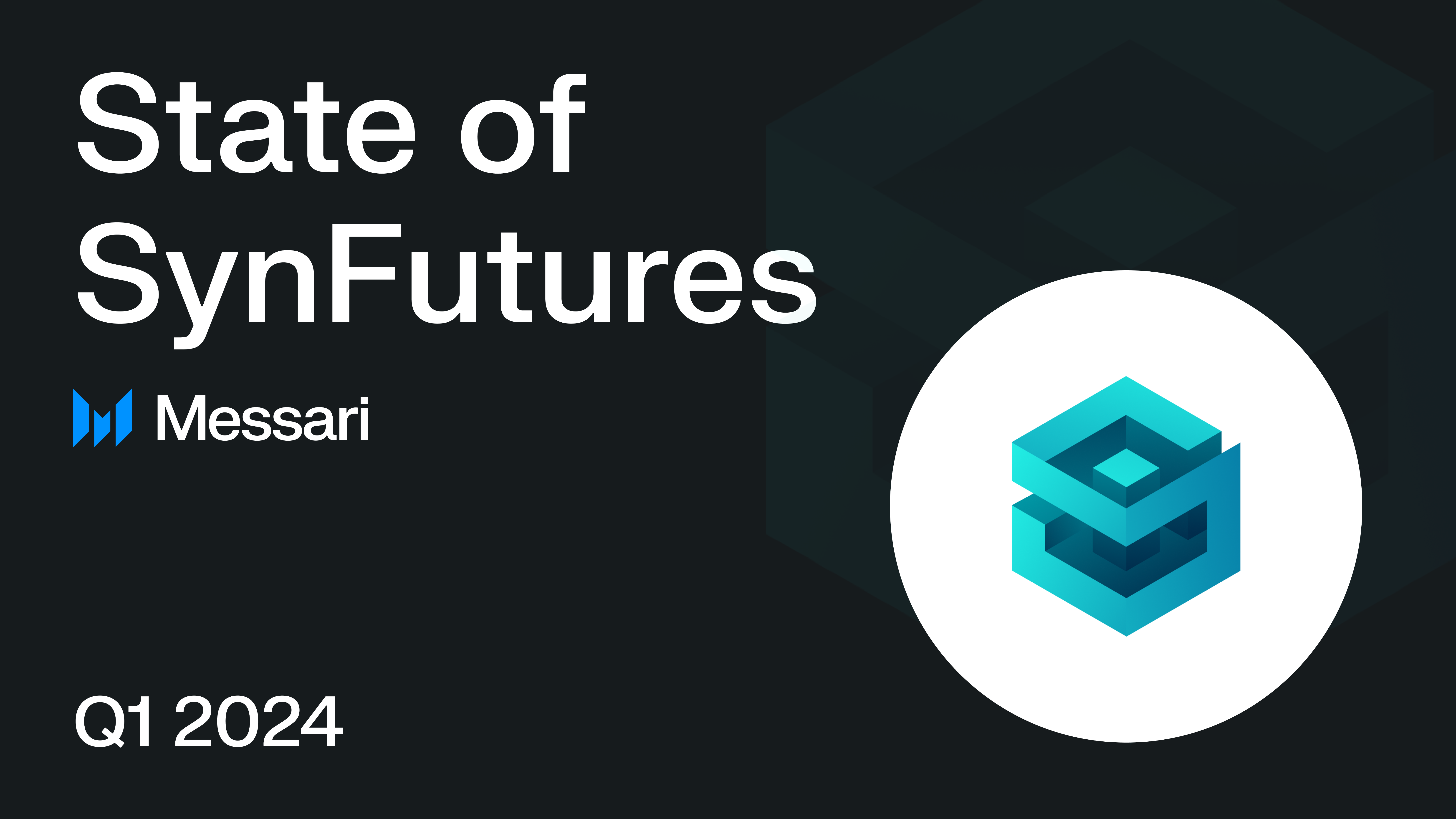 State of SynFutures Q1 2024 | Messari