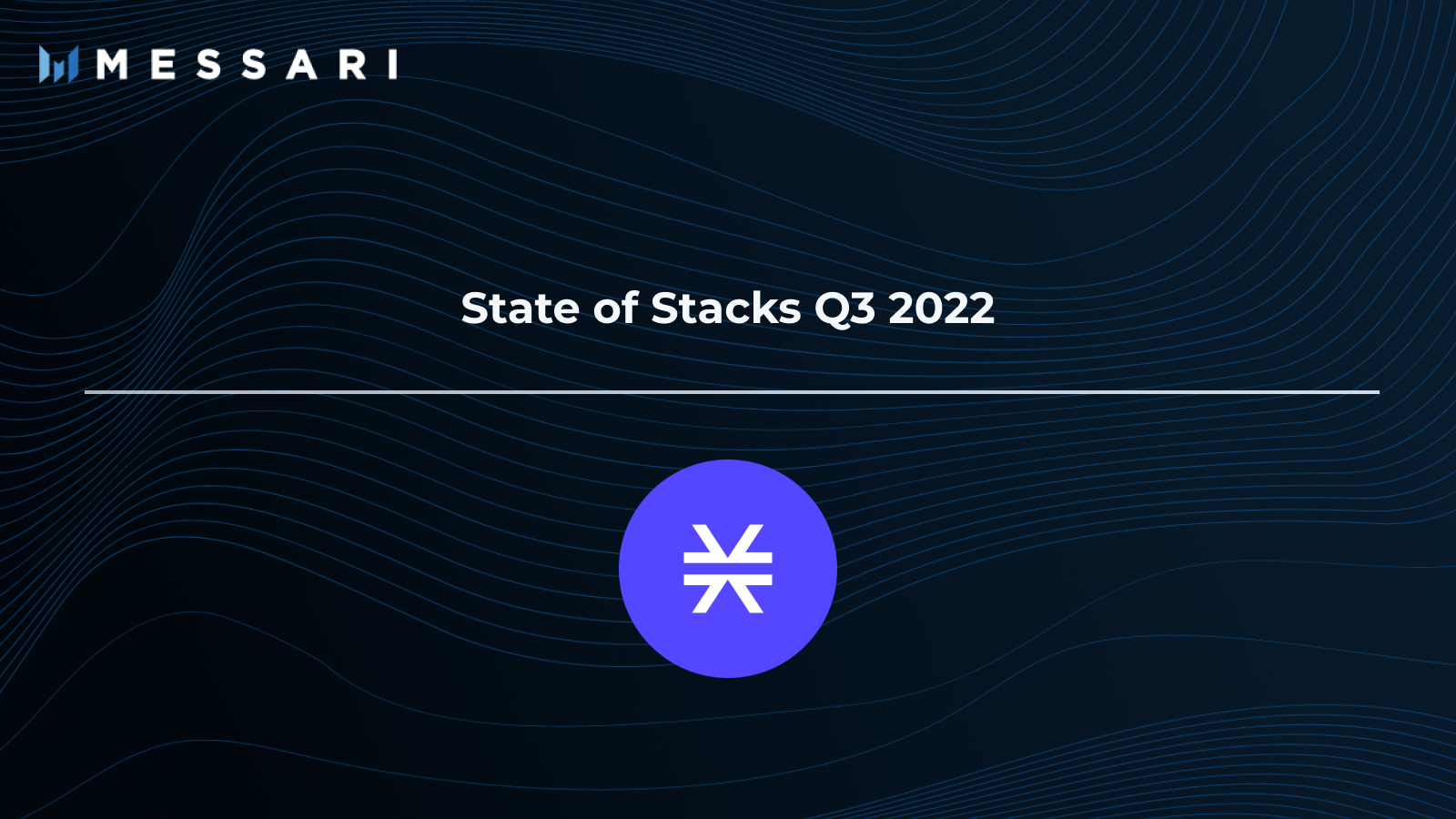 State of Stacks Q3 2022 | Messari