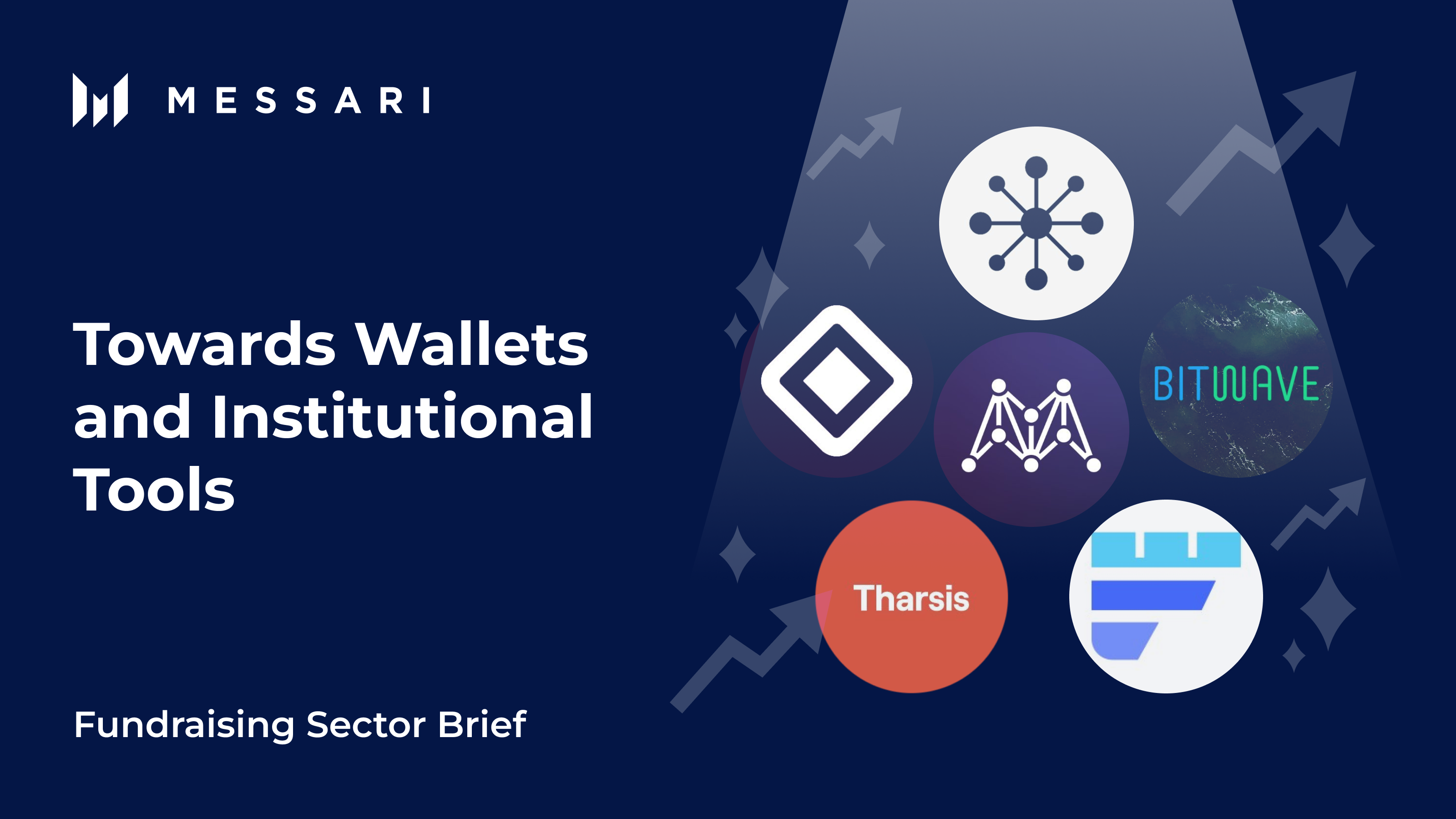 Towards Wallets and Institutional Tools | Messari