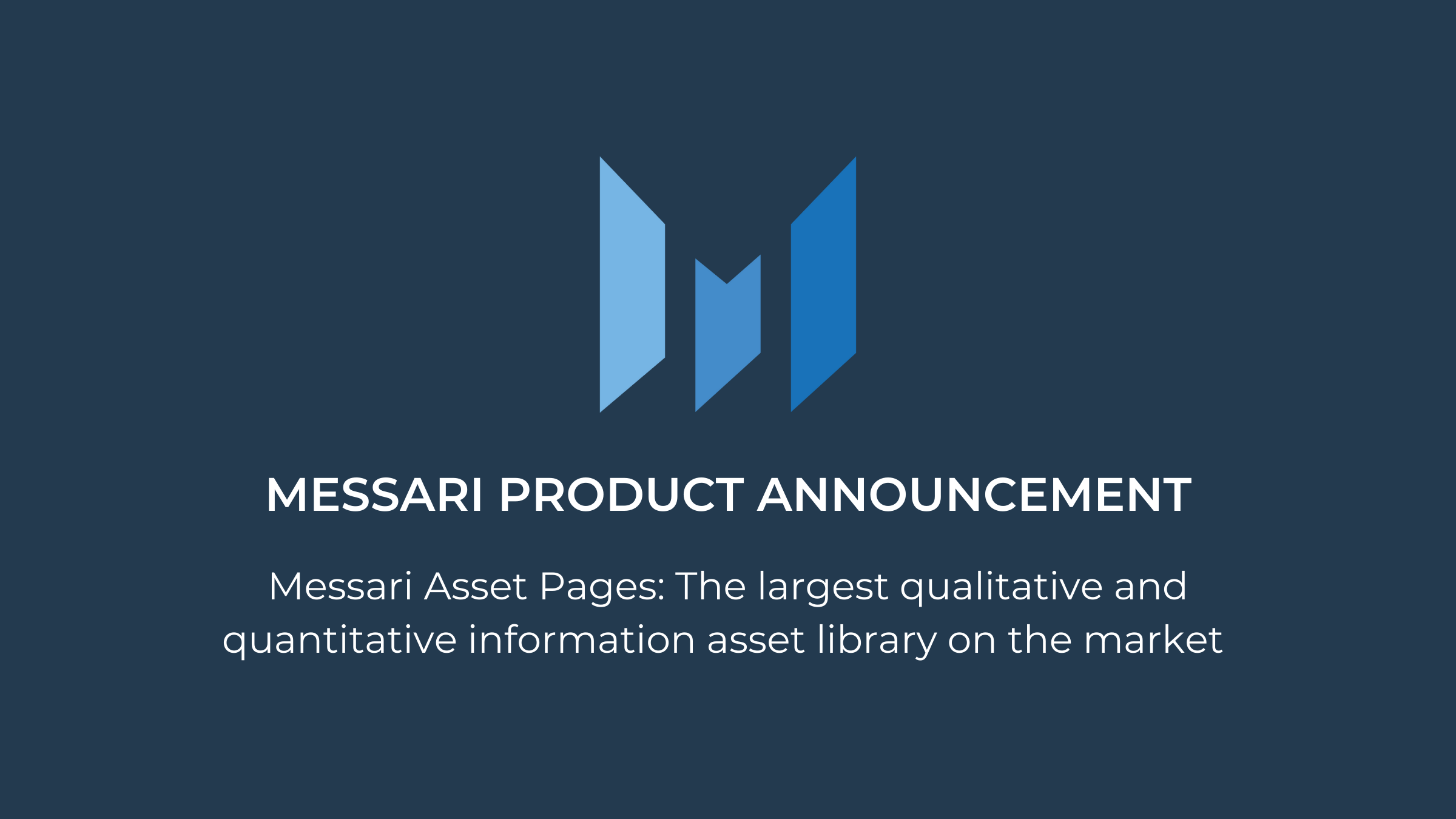 Messari Asset Pages: The largest qualitative and quantitative ...