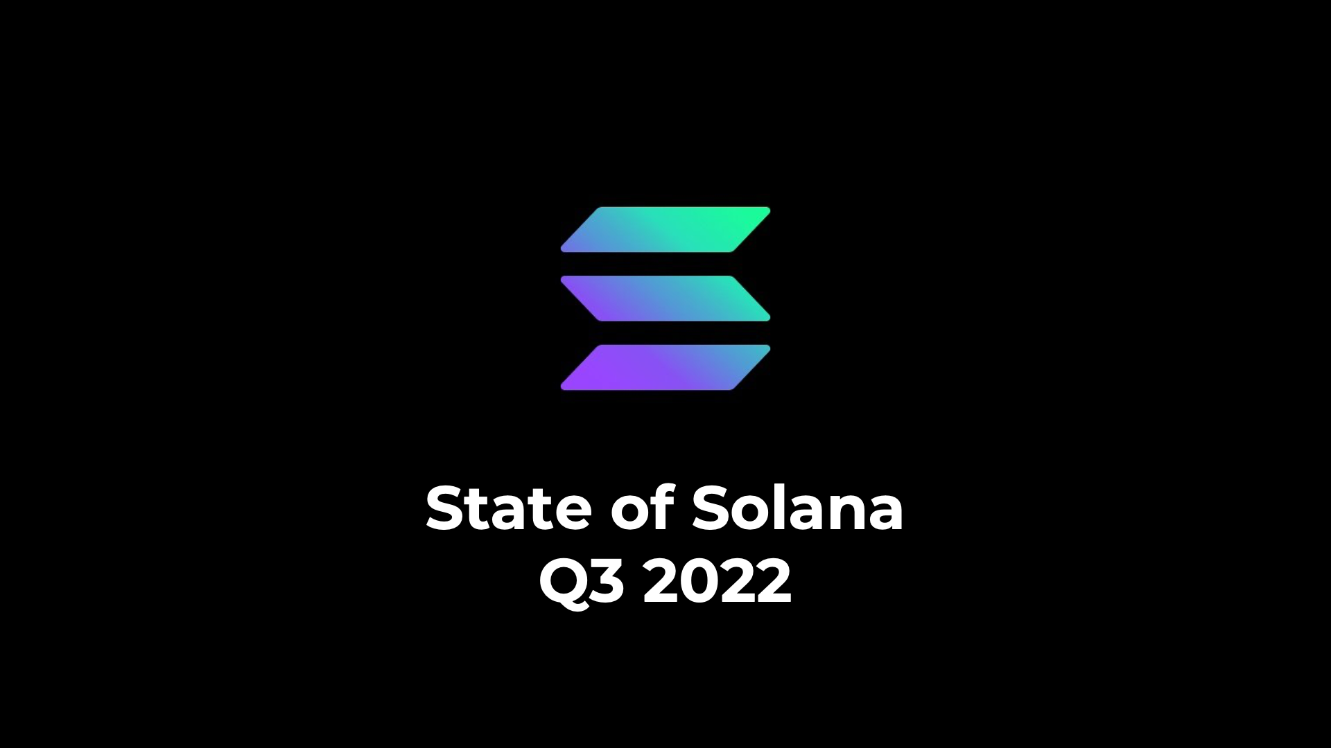 State of Solana Q3 2022 | Messari
