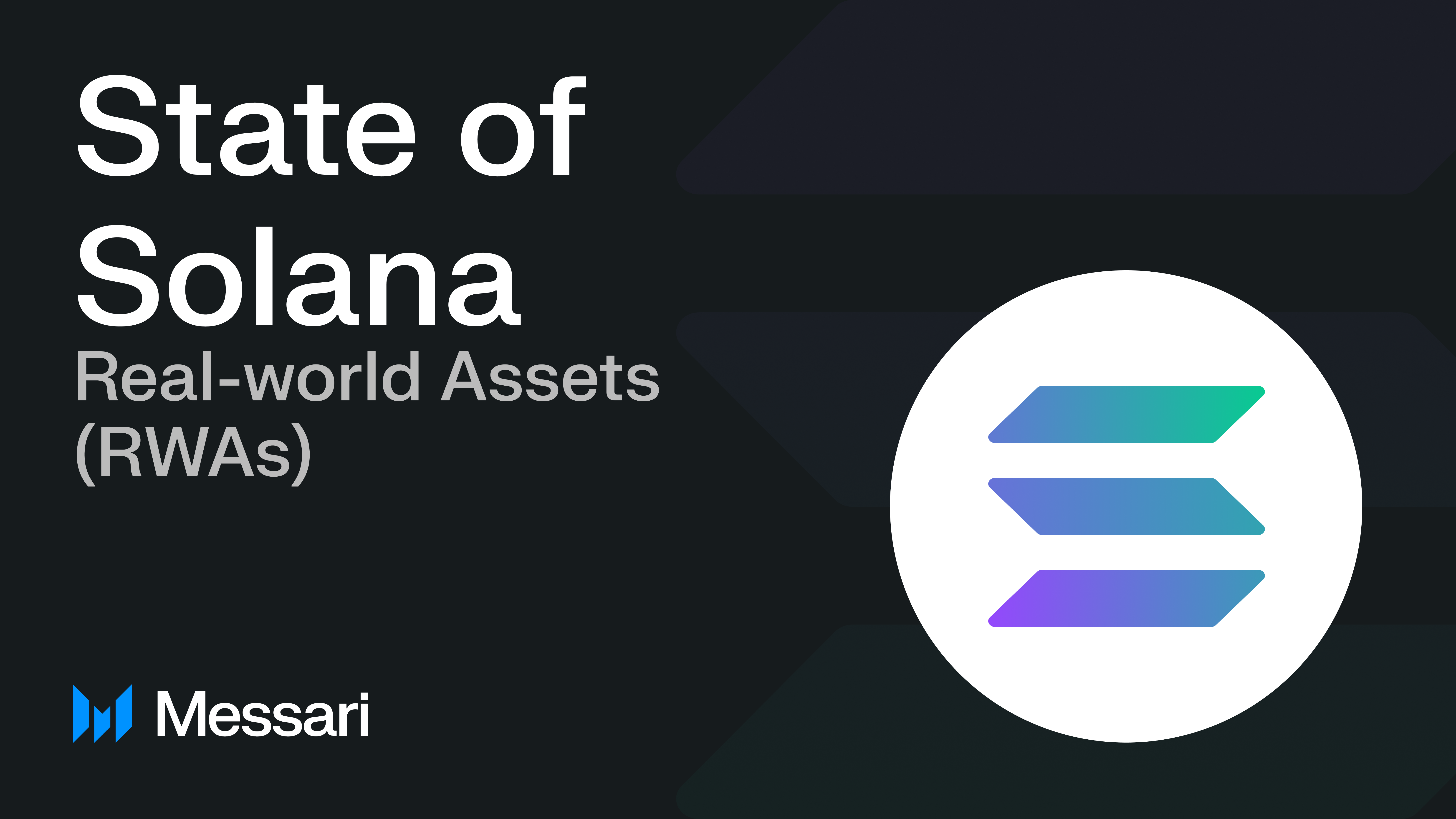 State of Solana: Real-world Assets | Messari