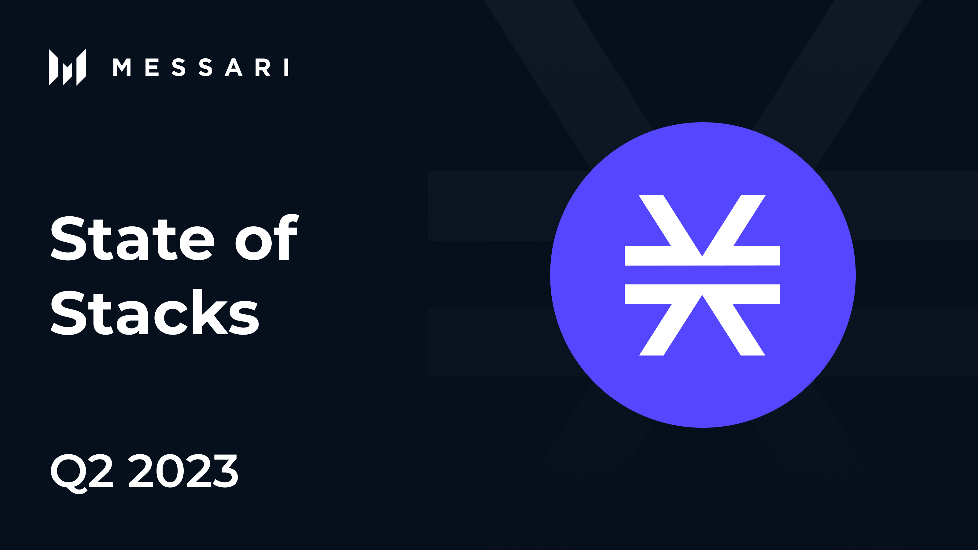 State of Stacks Q2 2023 | Messari