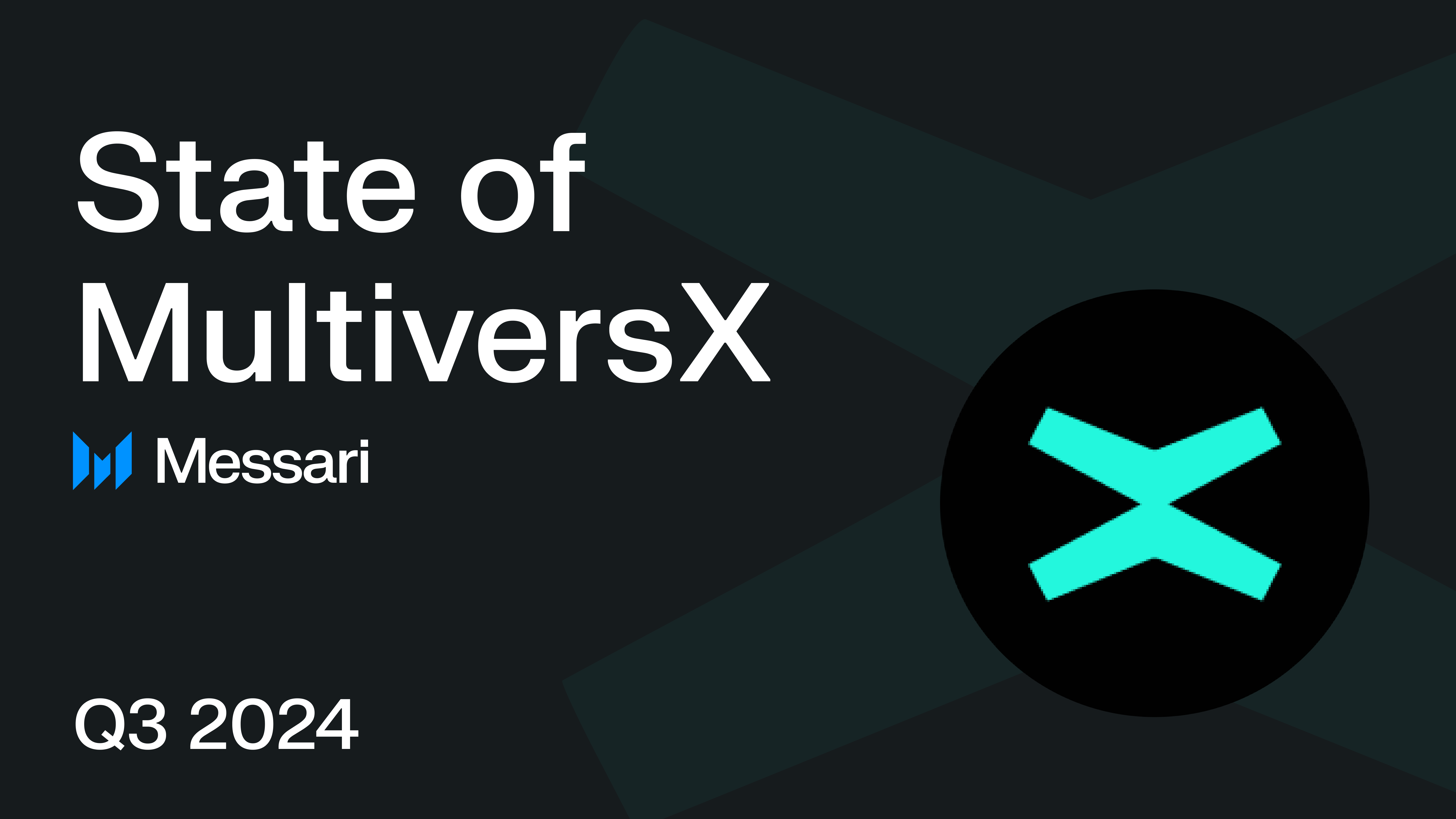 State of MultiversX Q3 2024 | Messari