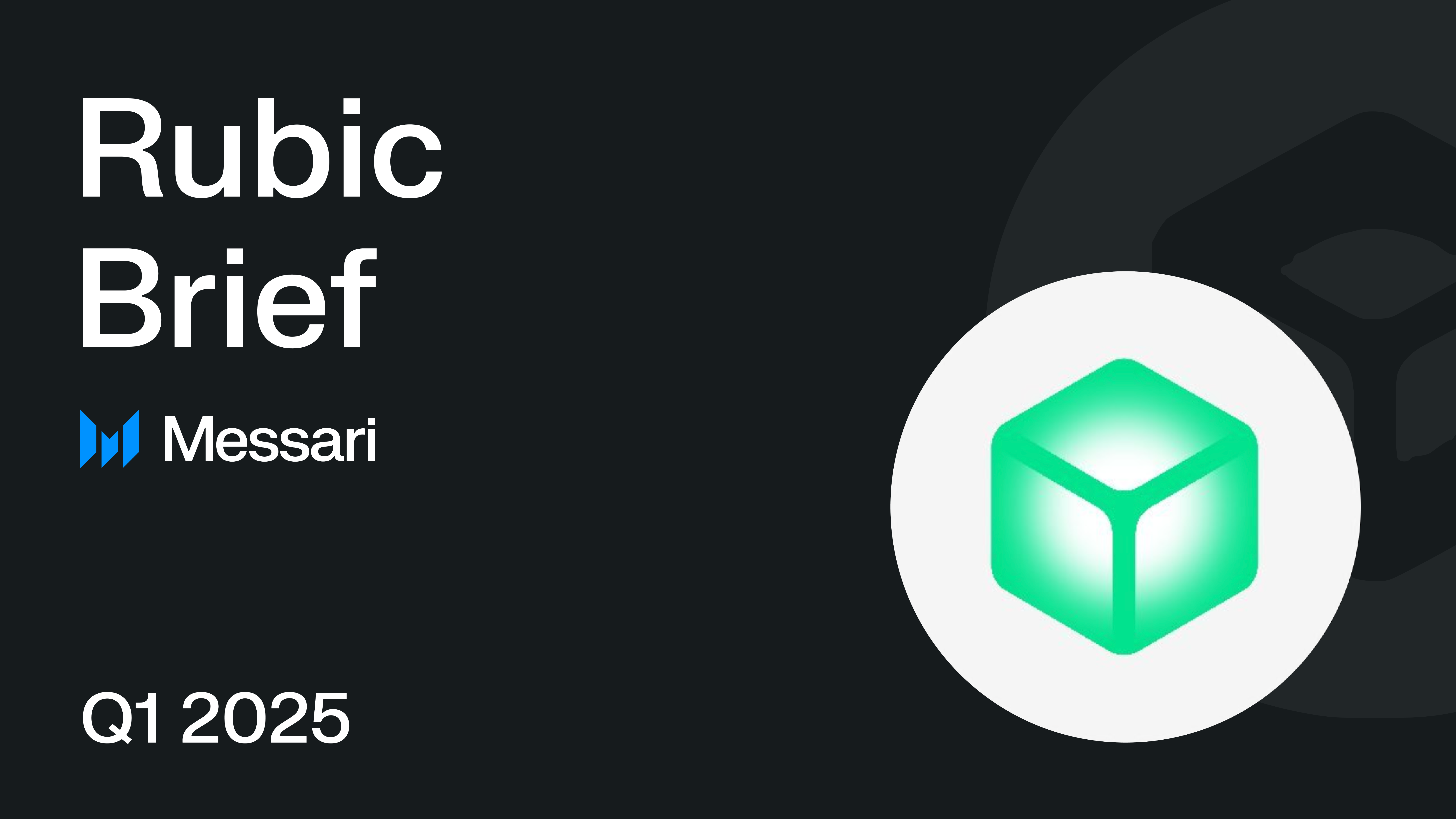 Rubic Q1 2025 Brief | Messari