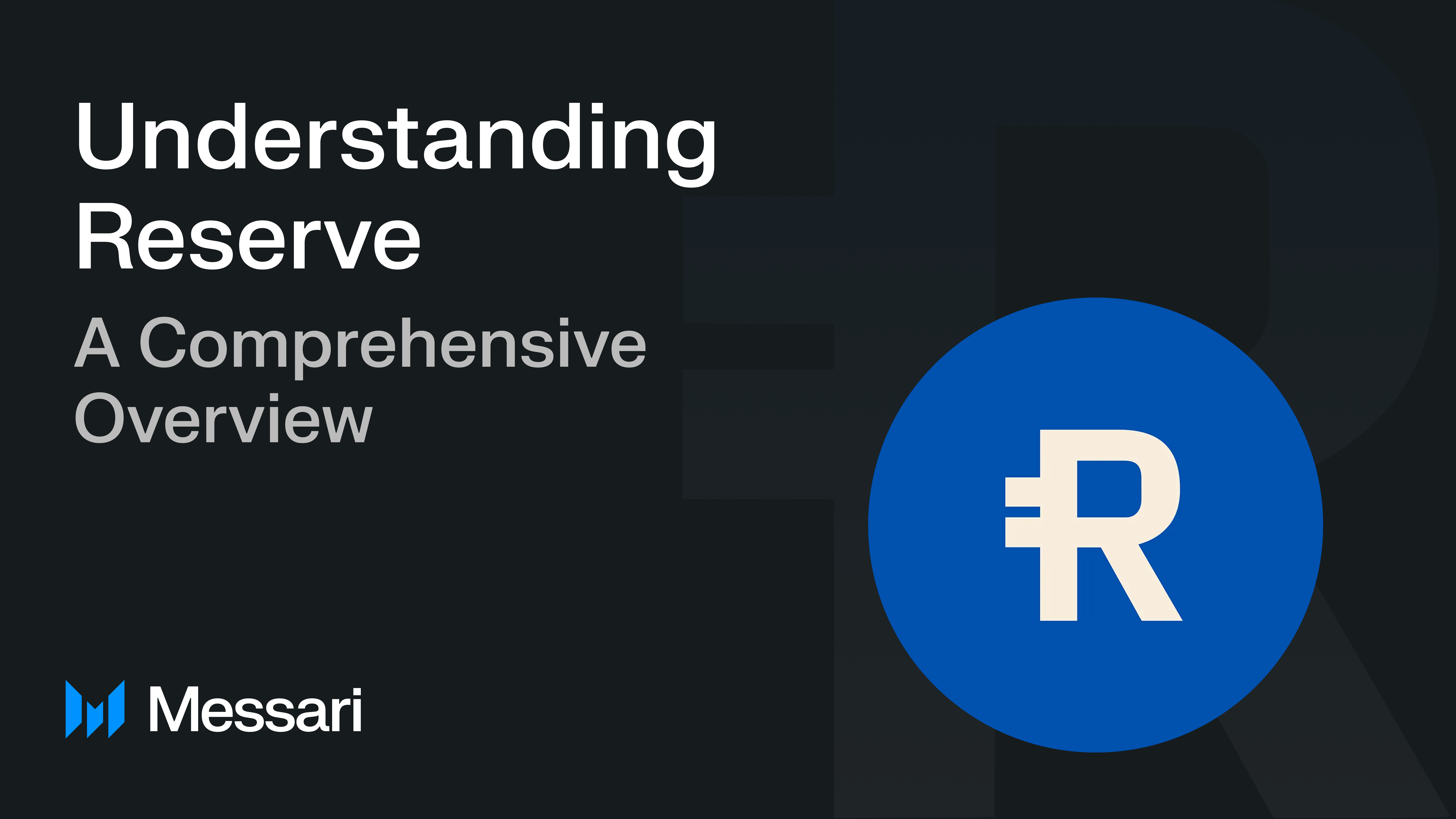 Understanding Reserve | Messari