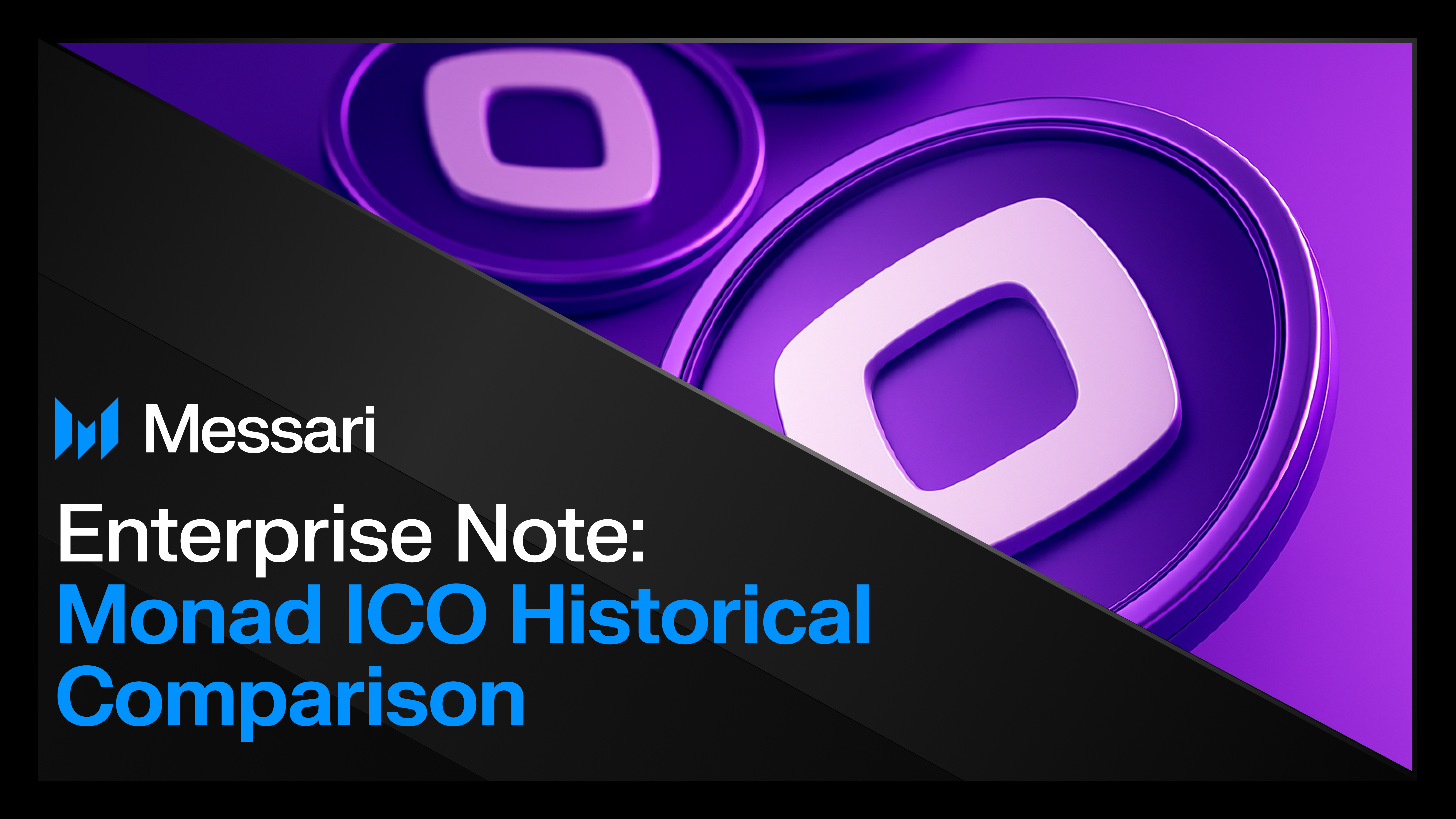 Enterprise Note: Monad ICO Historical Comparison | Messari