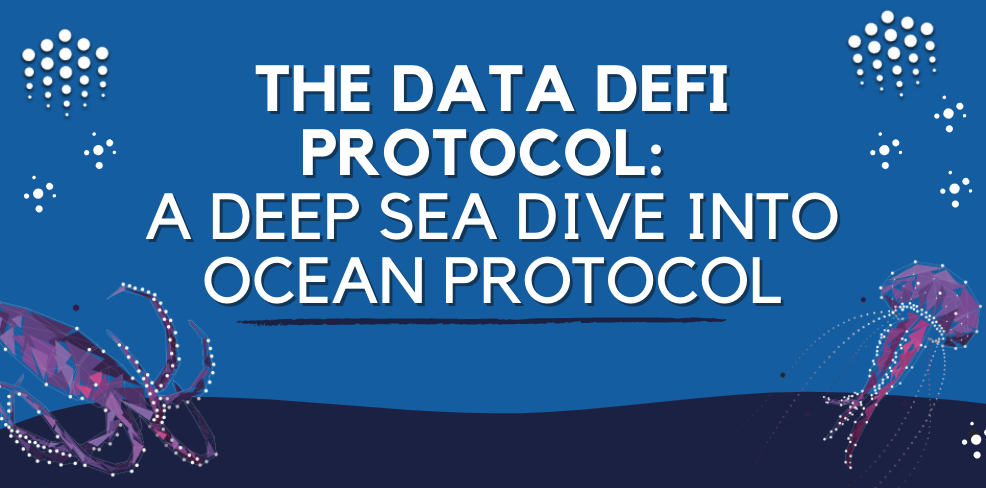 The Data DeFi Protocol: A Deep Sea Dive Into Ocean Protocol | Messari