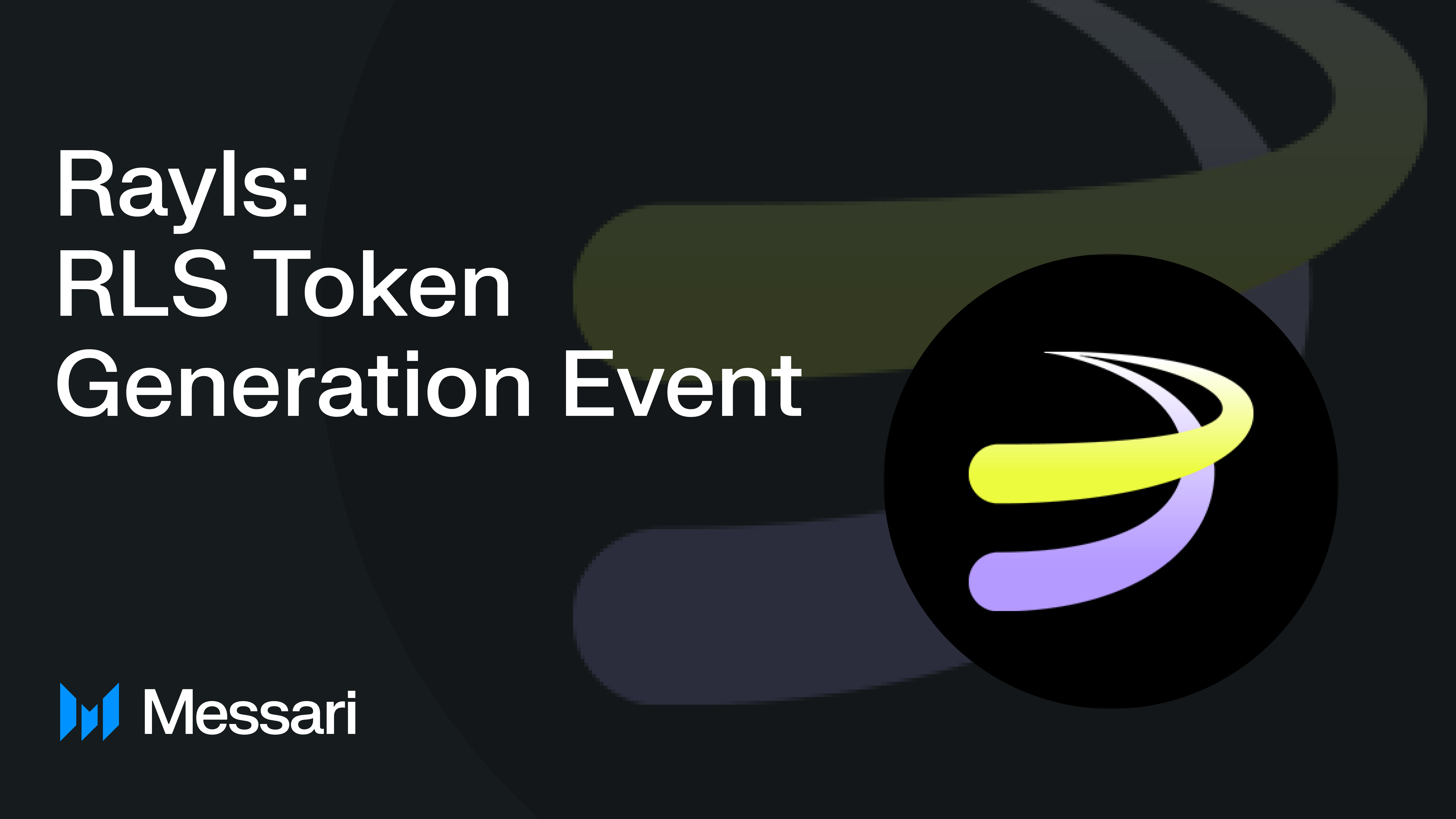 Rayls: RLS Token Generation Event | Messari