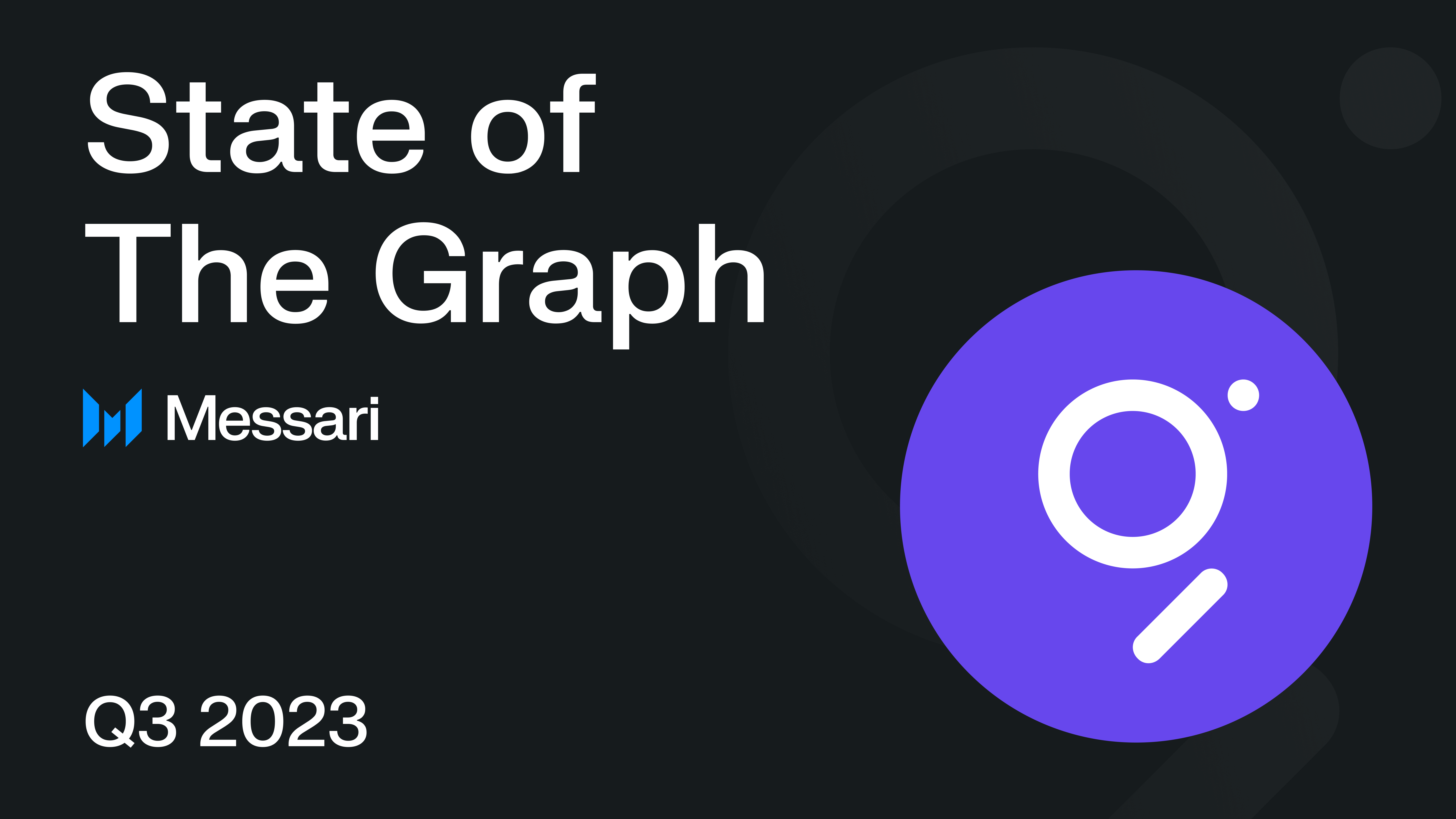 State of The Graph Q3 2023 | Messari