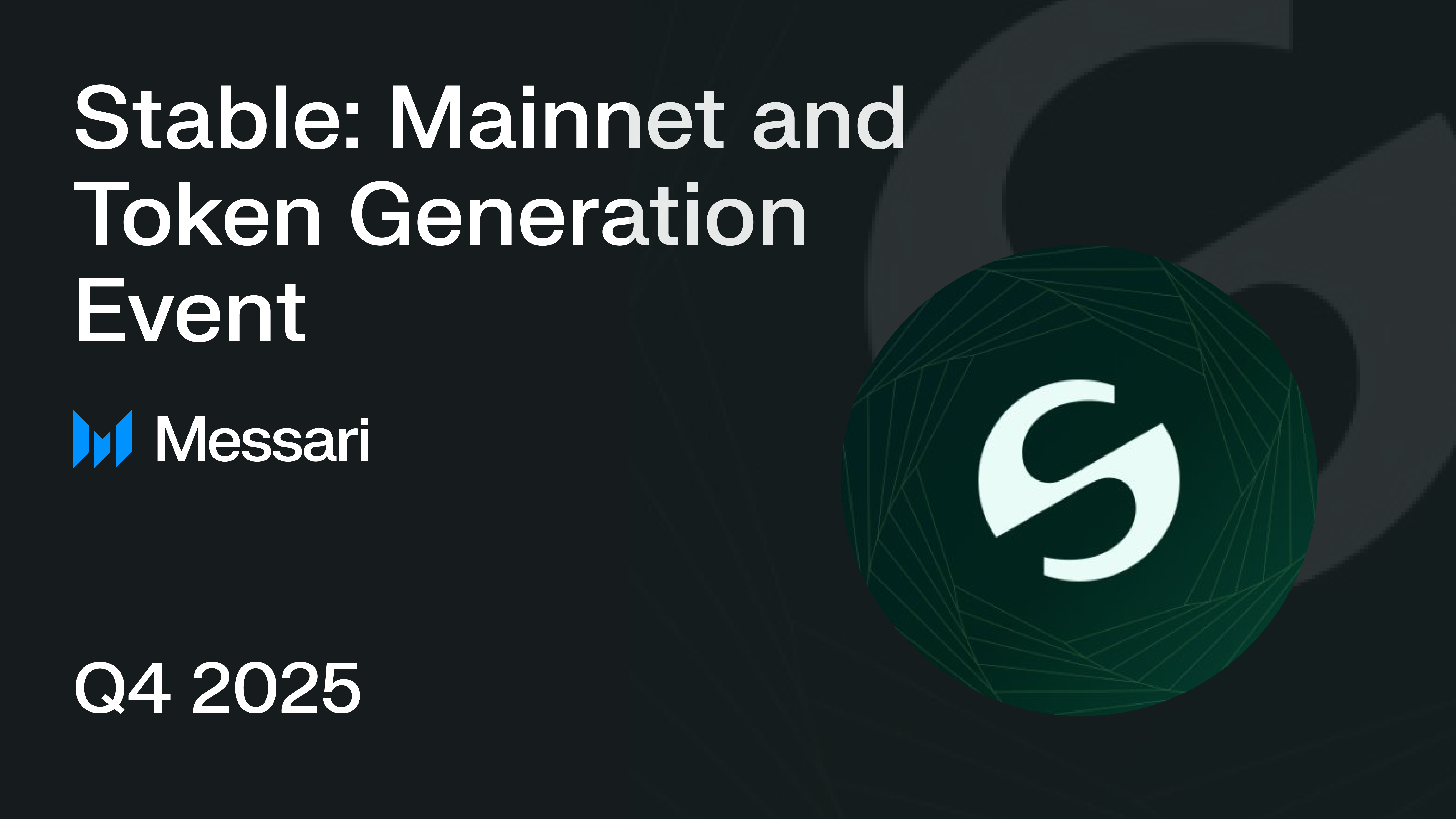 Stable: Mainnet and Token Generation Event | Messari