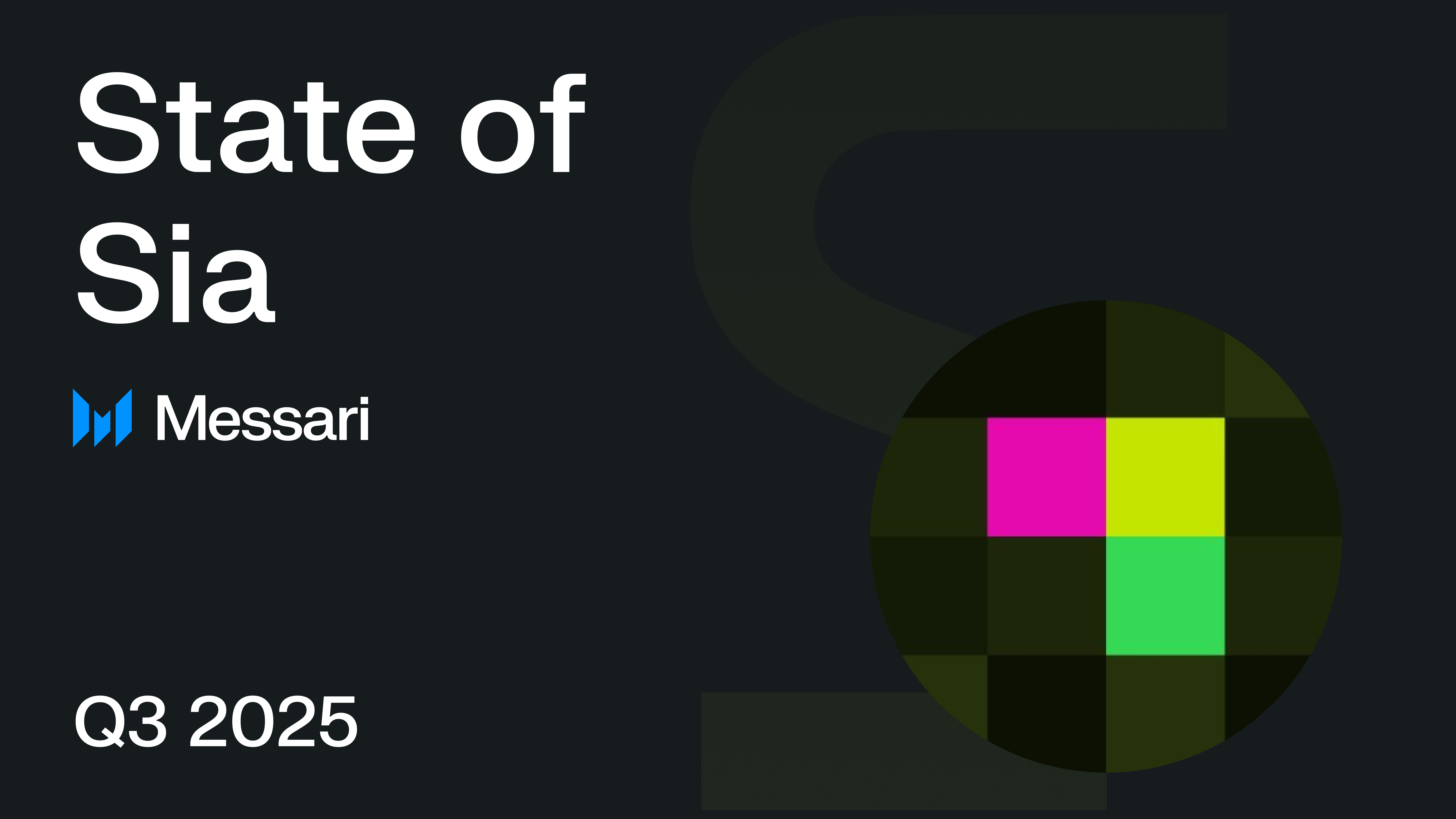 State of Sia Q3 2025 | Messari
