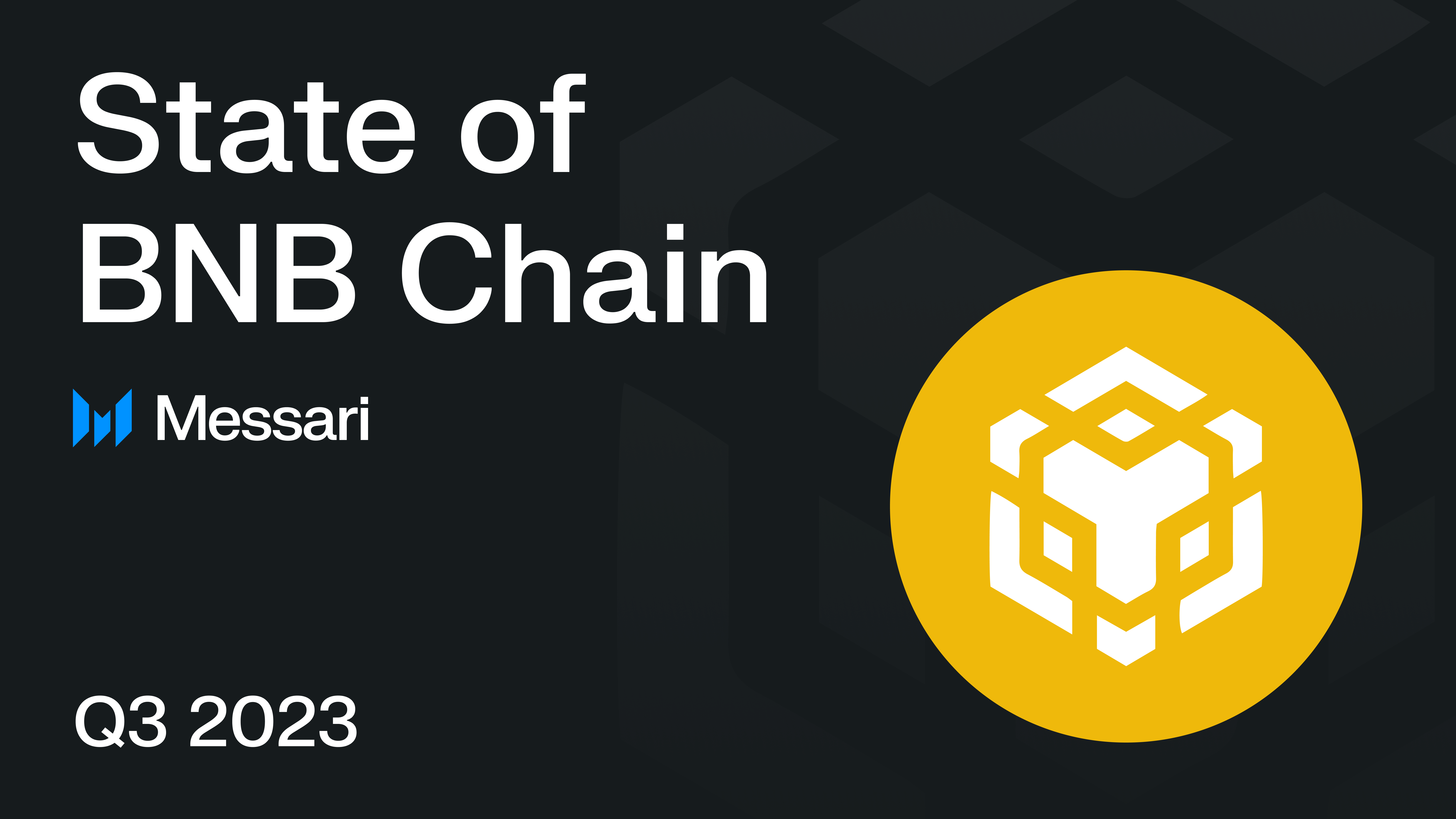 State of BNB Chain Q3 2023 | Messari