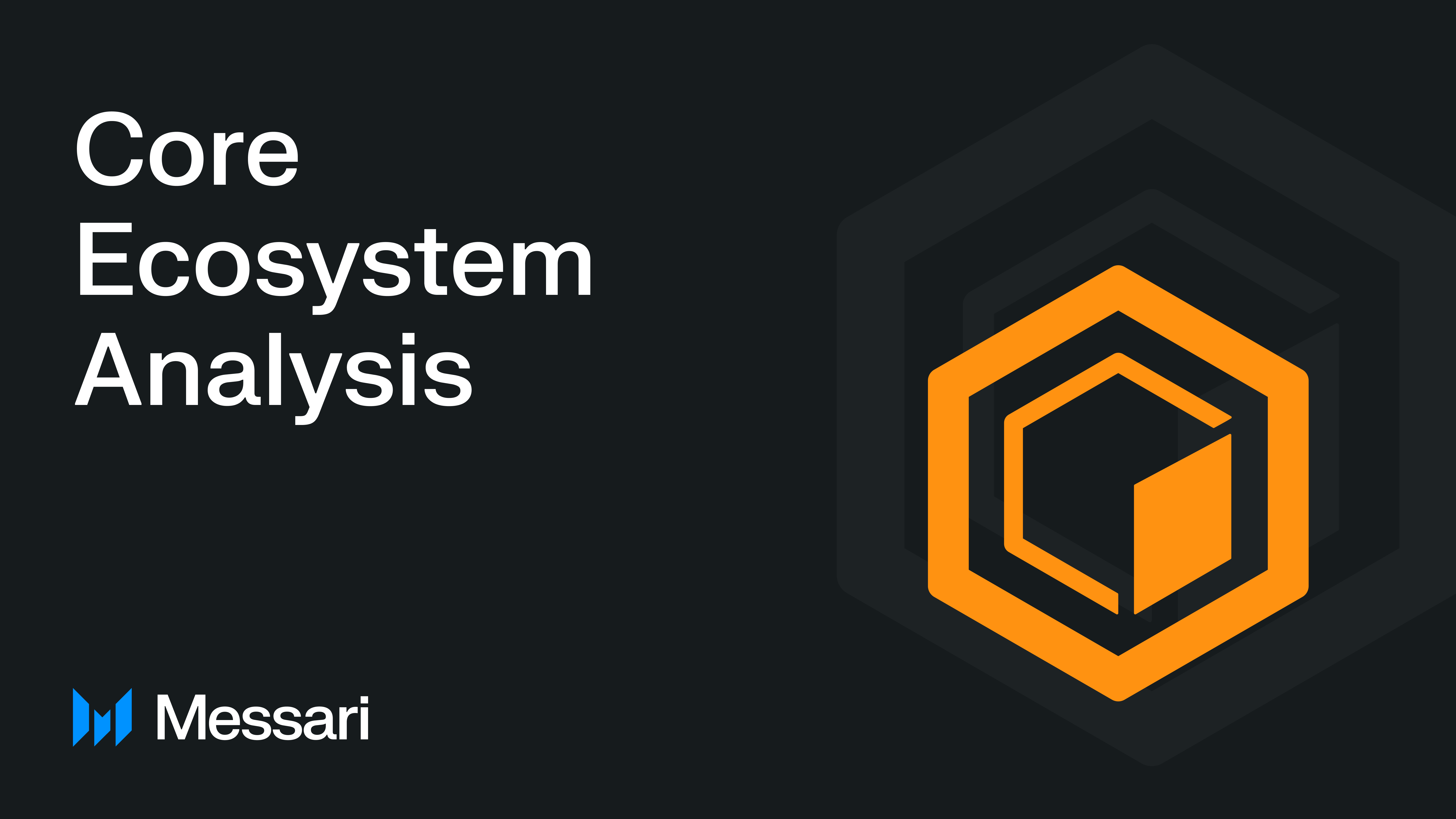 Core Ecosystem Overview | Messari