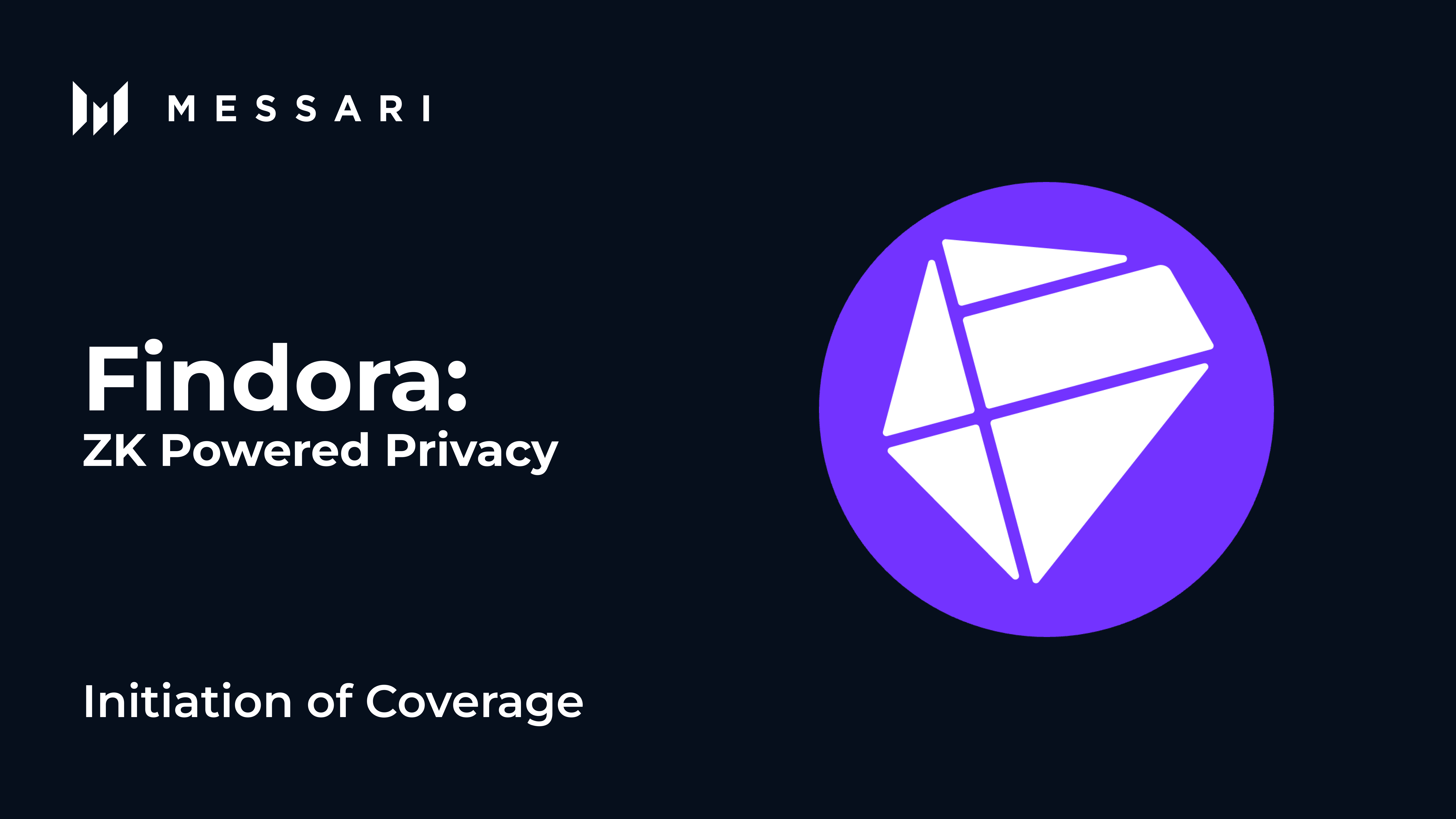 Findora: ZK Powered Privacy | Messari